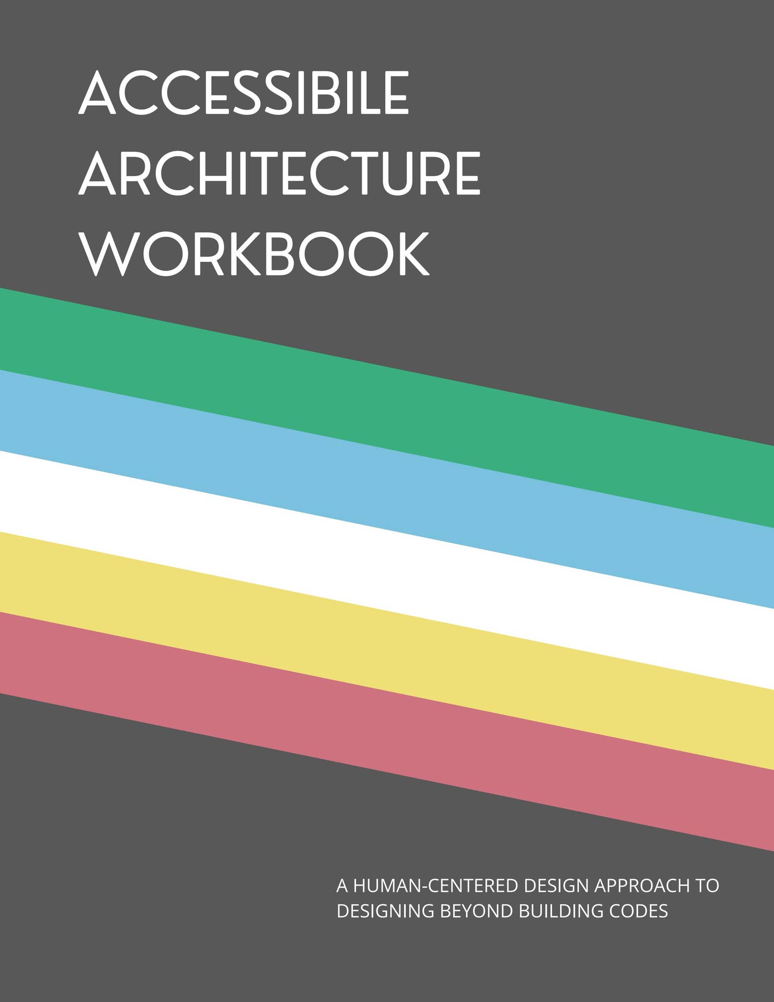 Accessible Architecture Workbook by Dasani Madipalli - Issuu