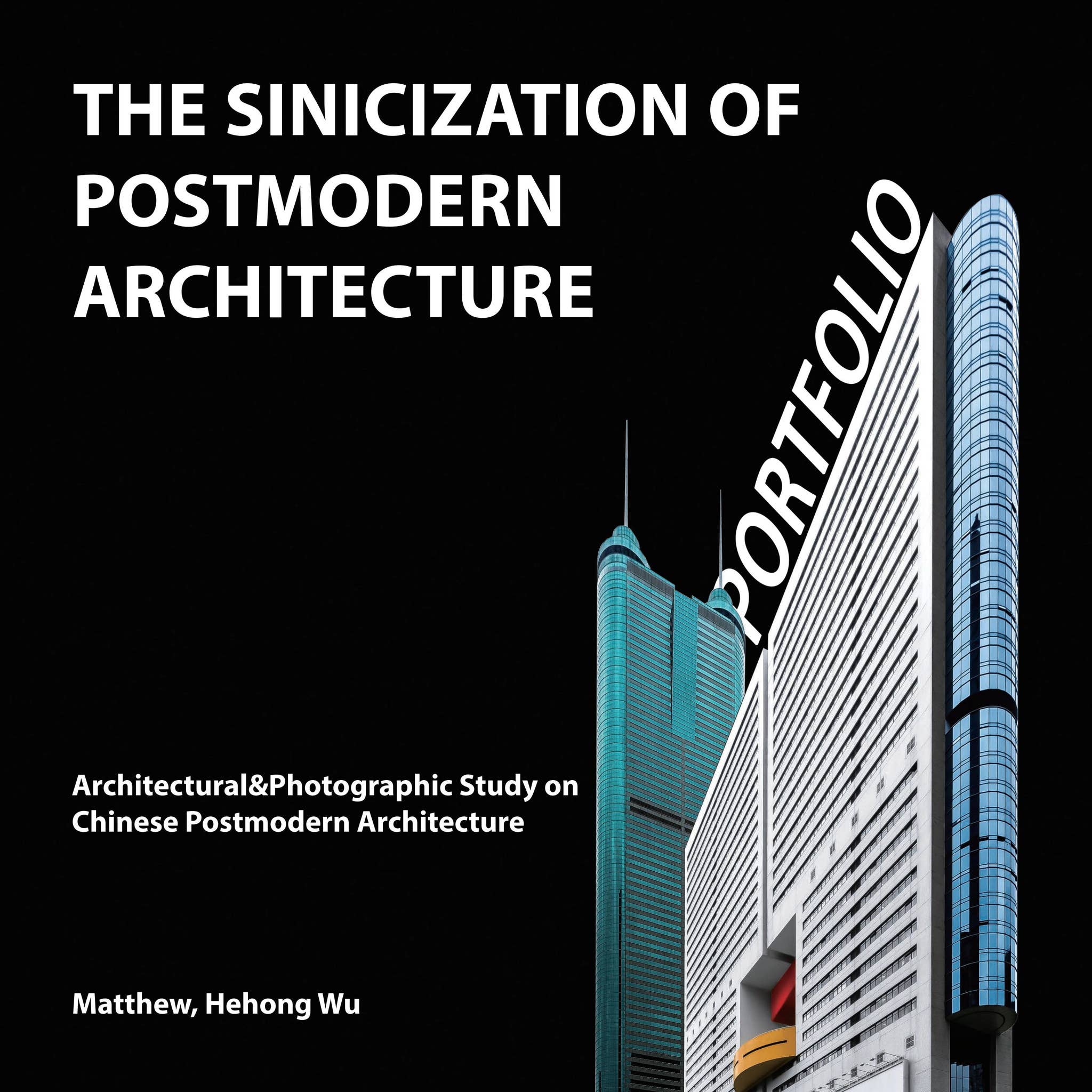 The Sinicization of Postmodern Architecture by Matthew, Hehong Wu - Issuu