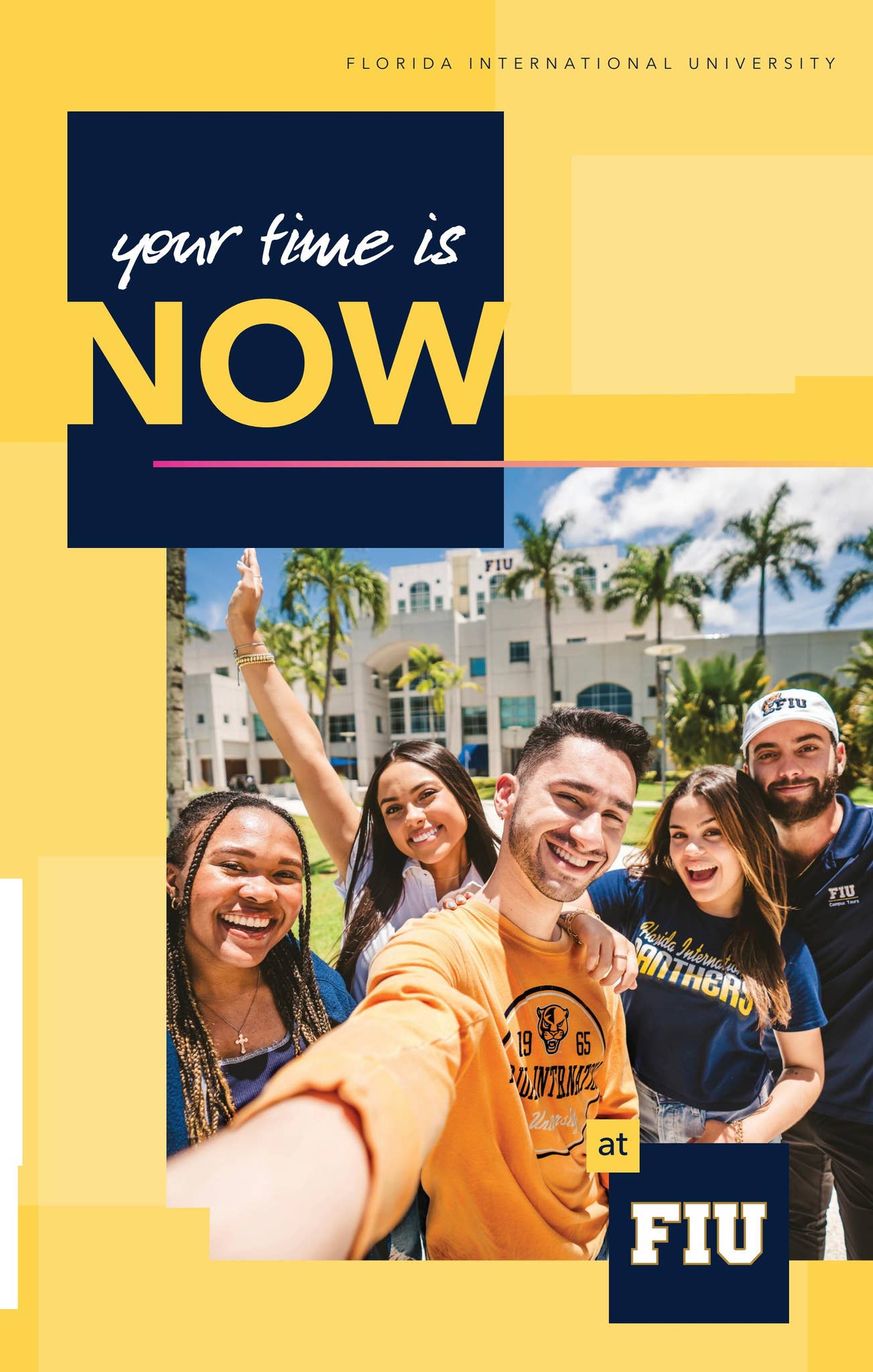 FIU Admissions | Your Time is Now by FIU - Issuu