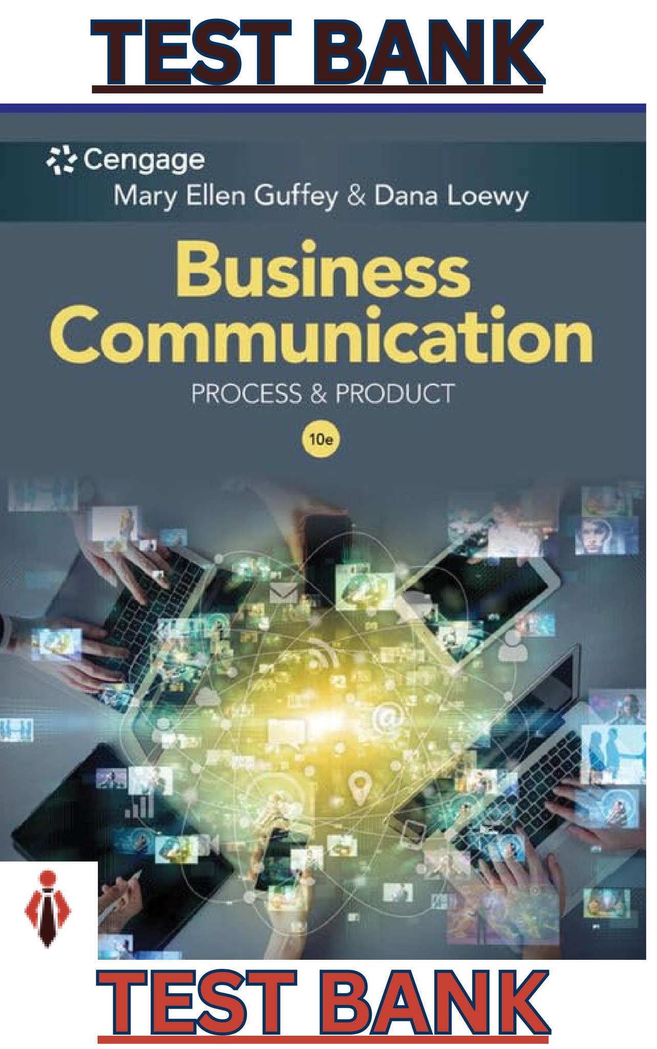 Test Bank for Business Communication;Process & Product 10th Edition by ...