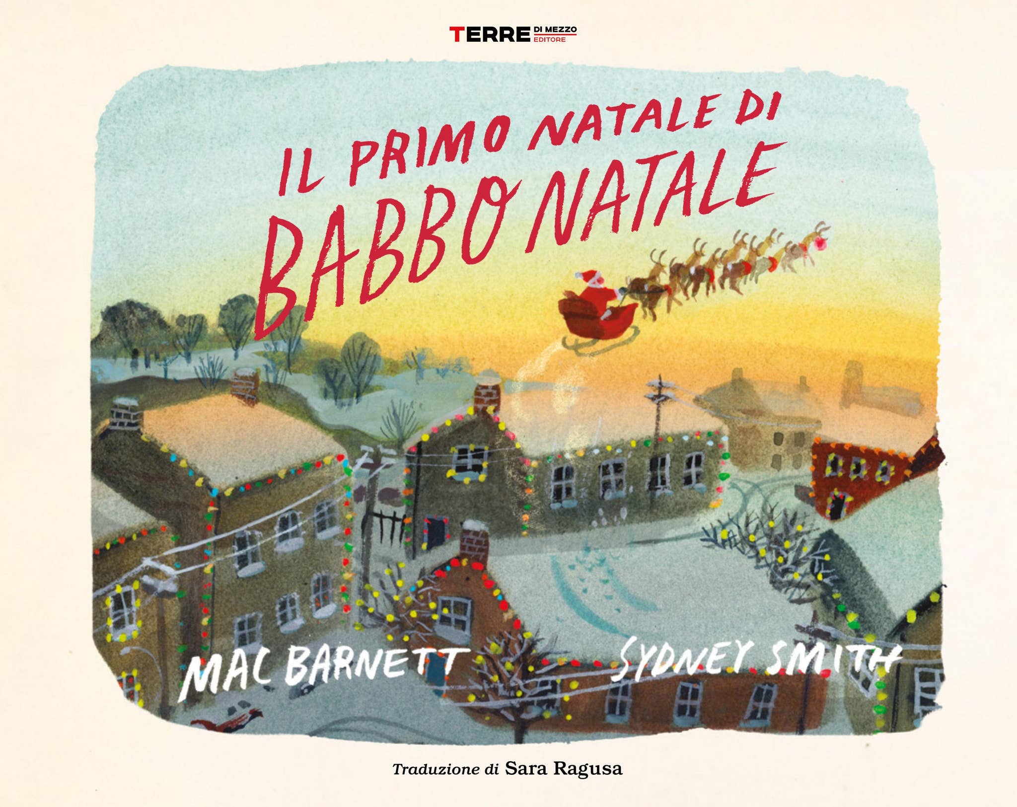 Il primo Natale di Babbo Natale by Terre di mezzo Editore - Issuu