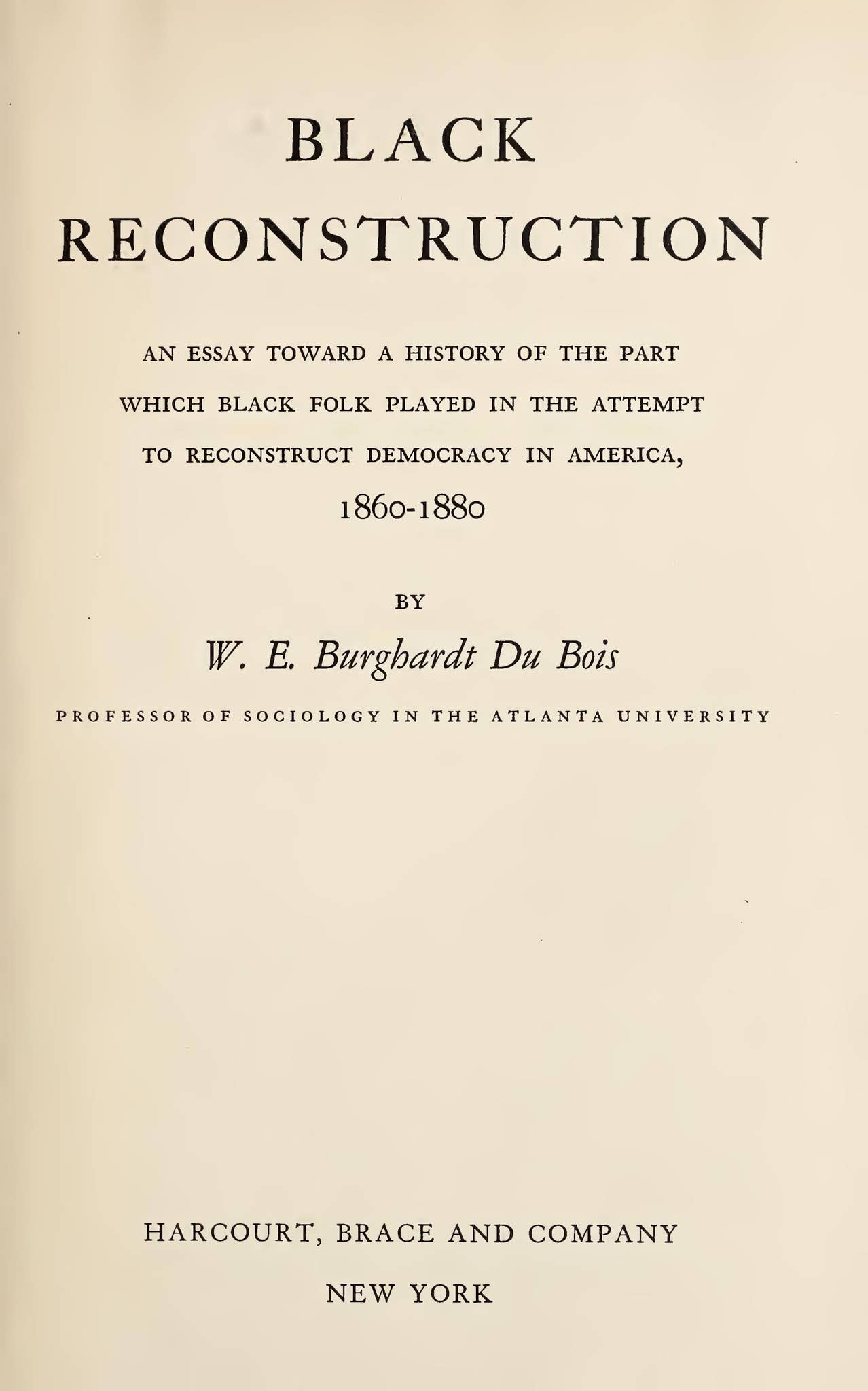 Black Reconstruction in America by W.E.B. Du Bois by Disruptor ...