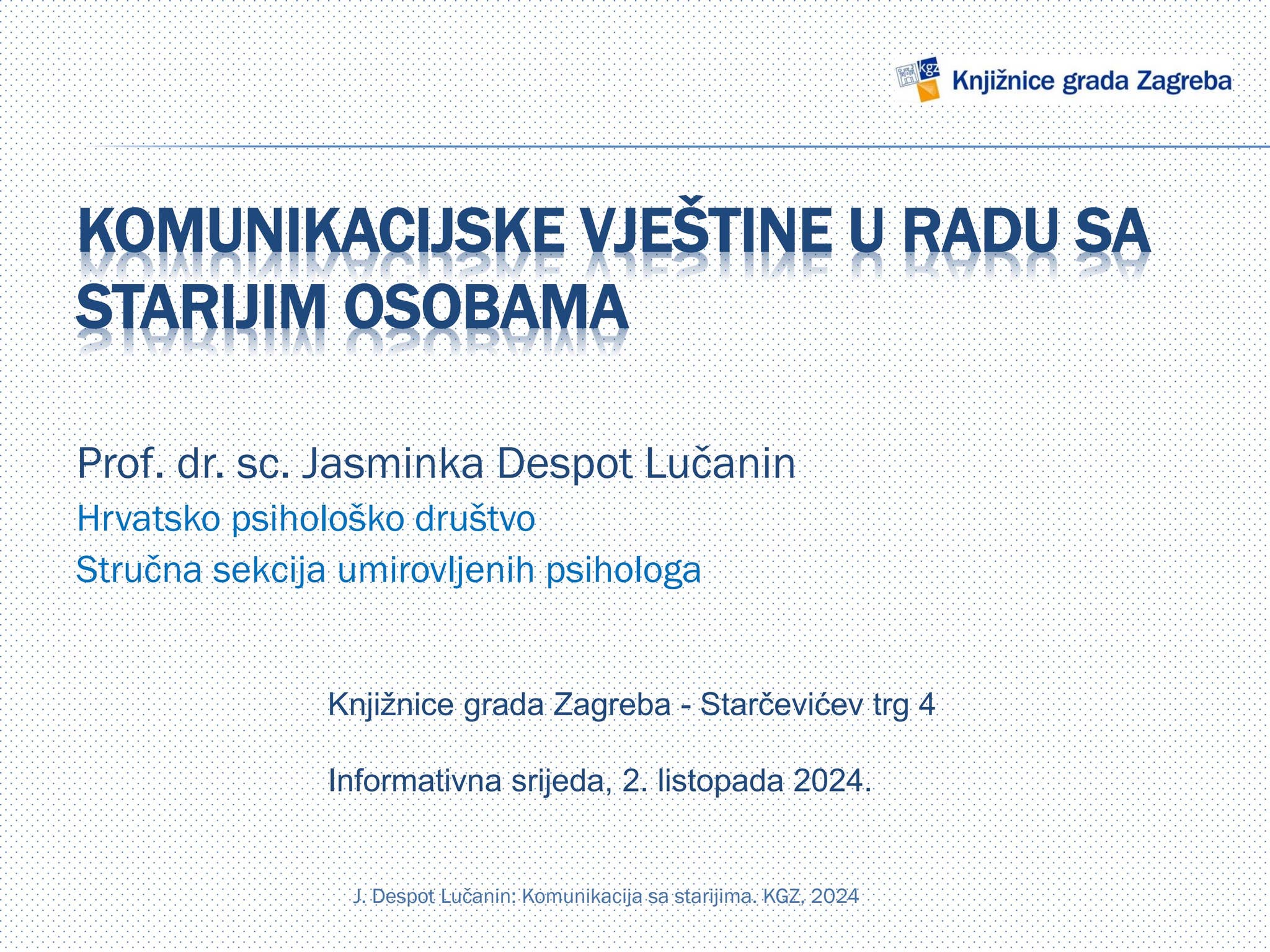Komunikacijske vještine u radu sa starijim osobama by Knjižnice grada ...