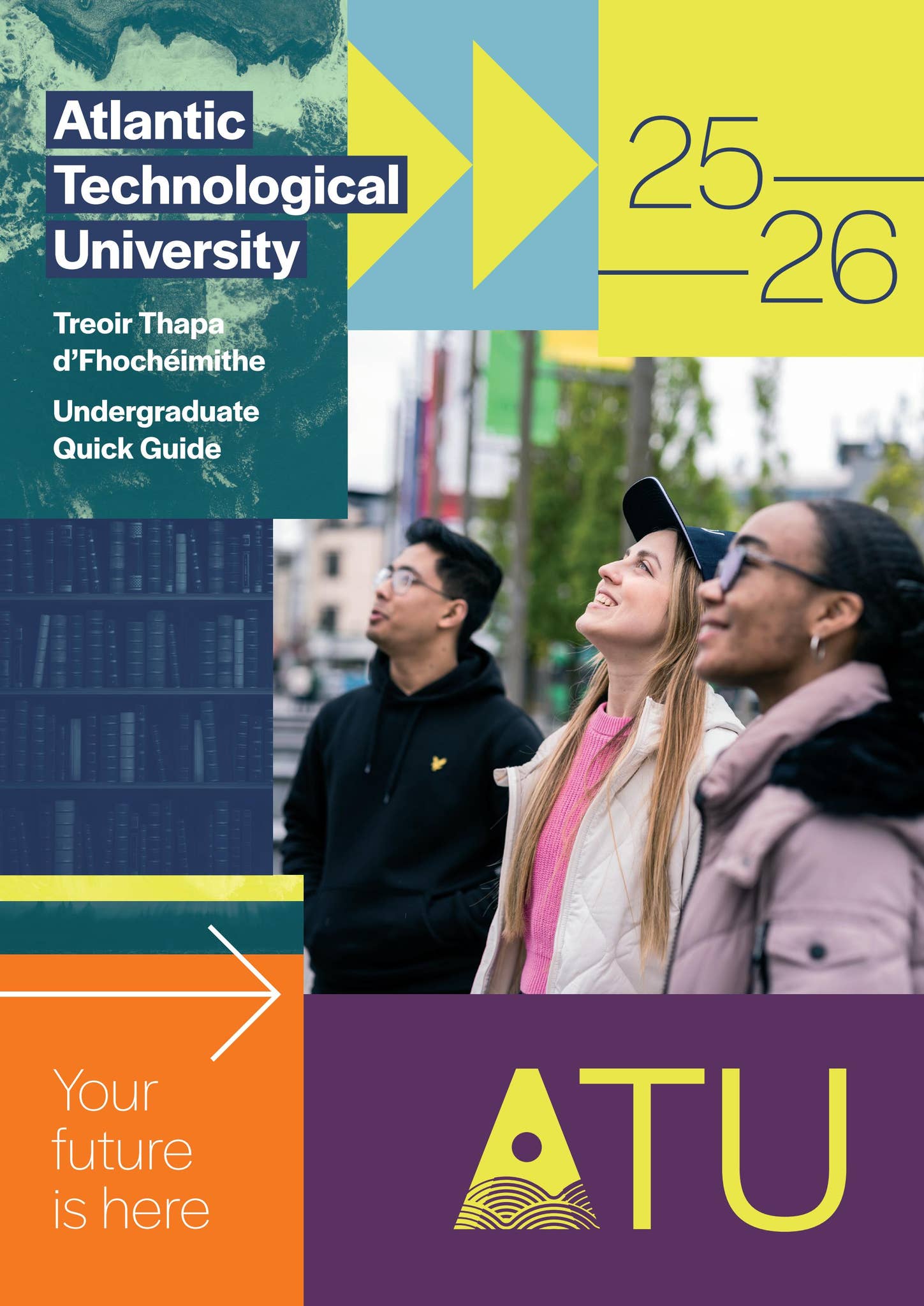 ATU Quick Guide 2025/26 by Atlantic Technological University - Issuu