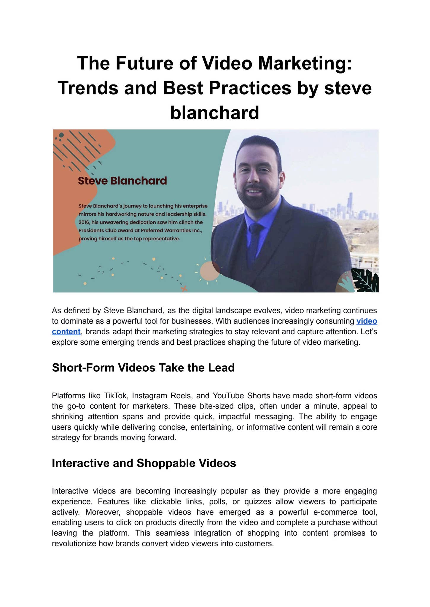The Future of Video Marketing: Trends and Best Practices by steve blanchard by Steve Blanchard ...