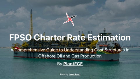 Understanding FPSO Charter Rate Estimation: Key Actors and Pricing ...
