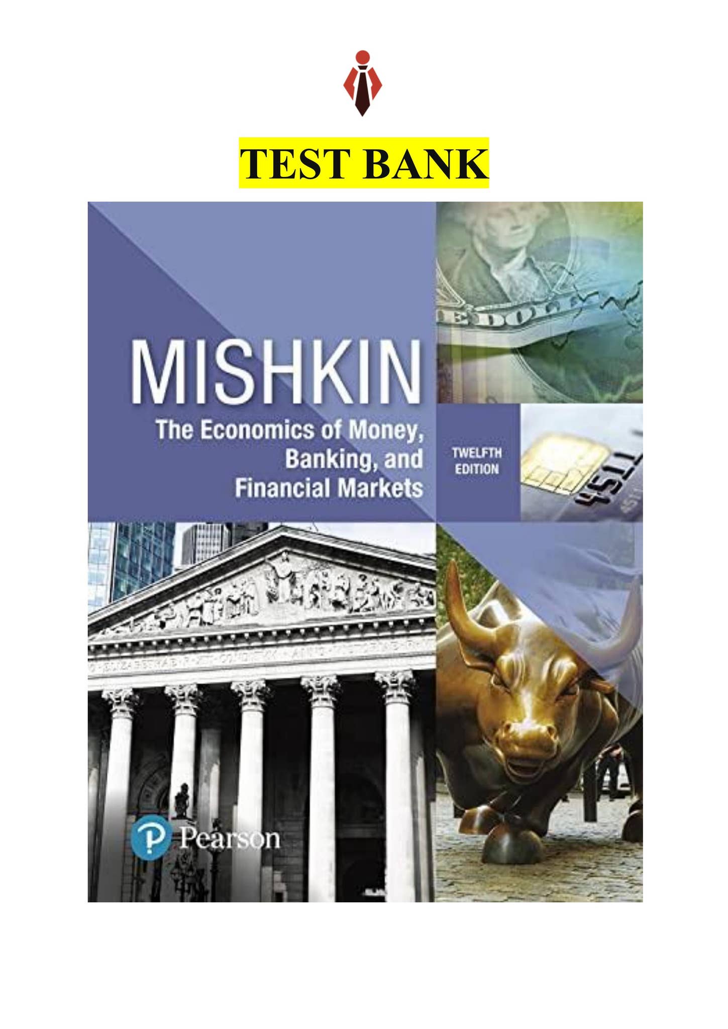 Test Bank for Economics of Money, Banking, and Financial Markets 12E by ...