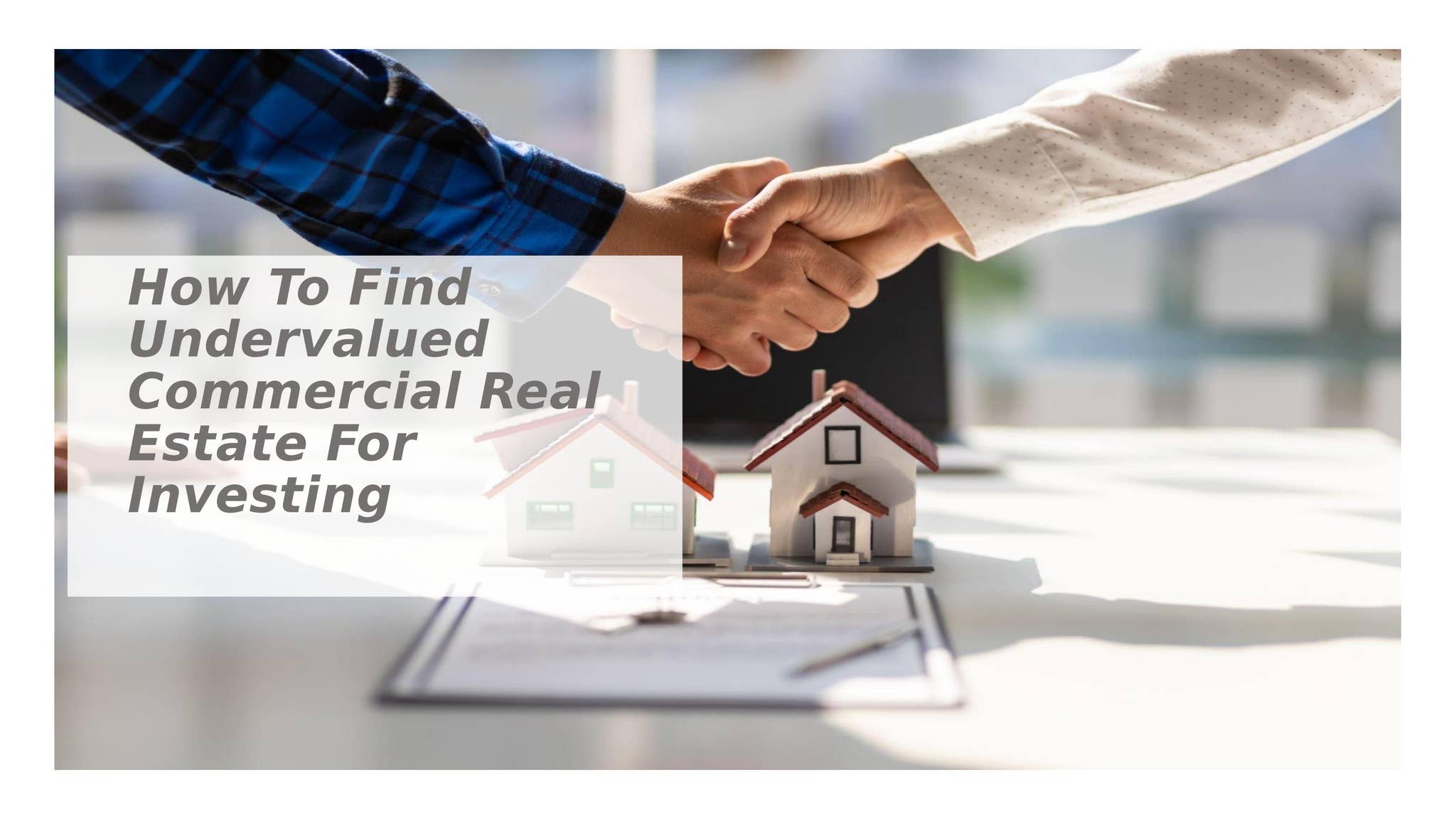 How To Find Undervalued Commercial Real Estate For Investing by Mia ...