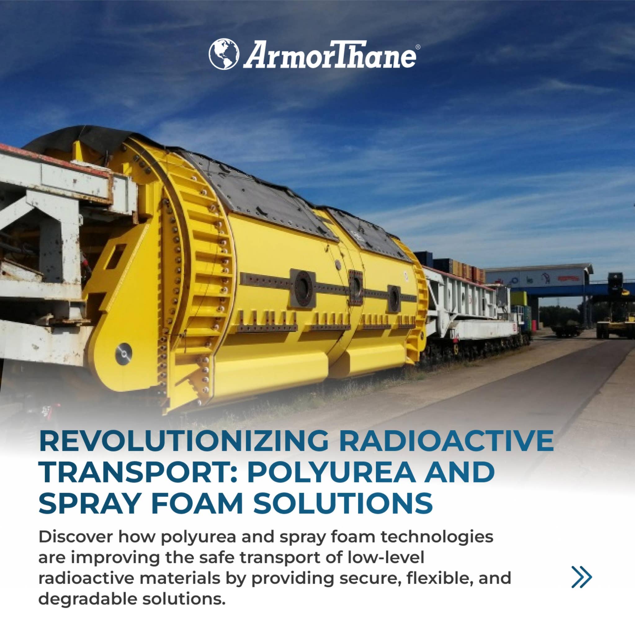 Revolutionizing Radioactive Transport: Polyurea & Spray Foam Solutions ...