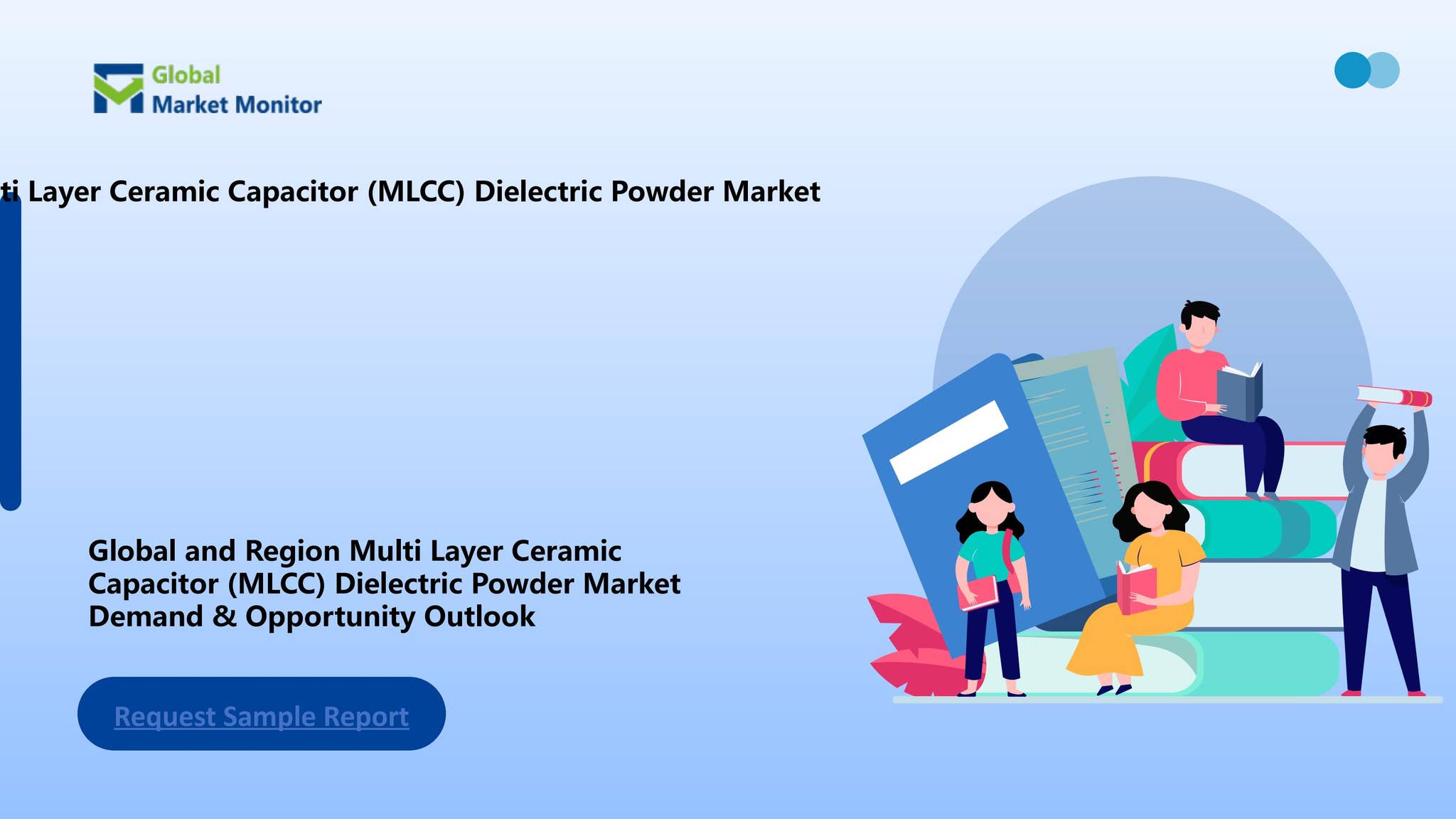 Multi Layer Ceramic Capacitor (MLCC) Dielectric Powder Market Will ...