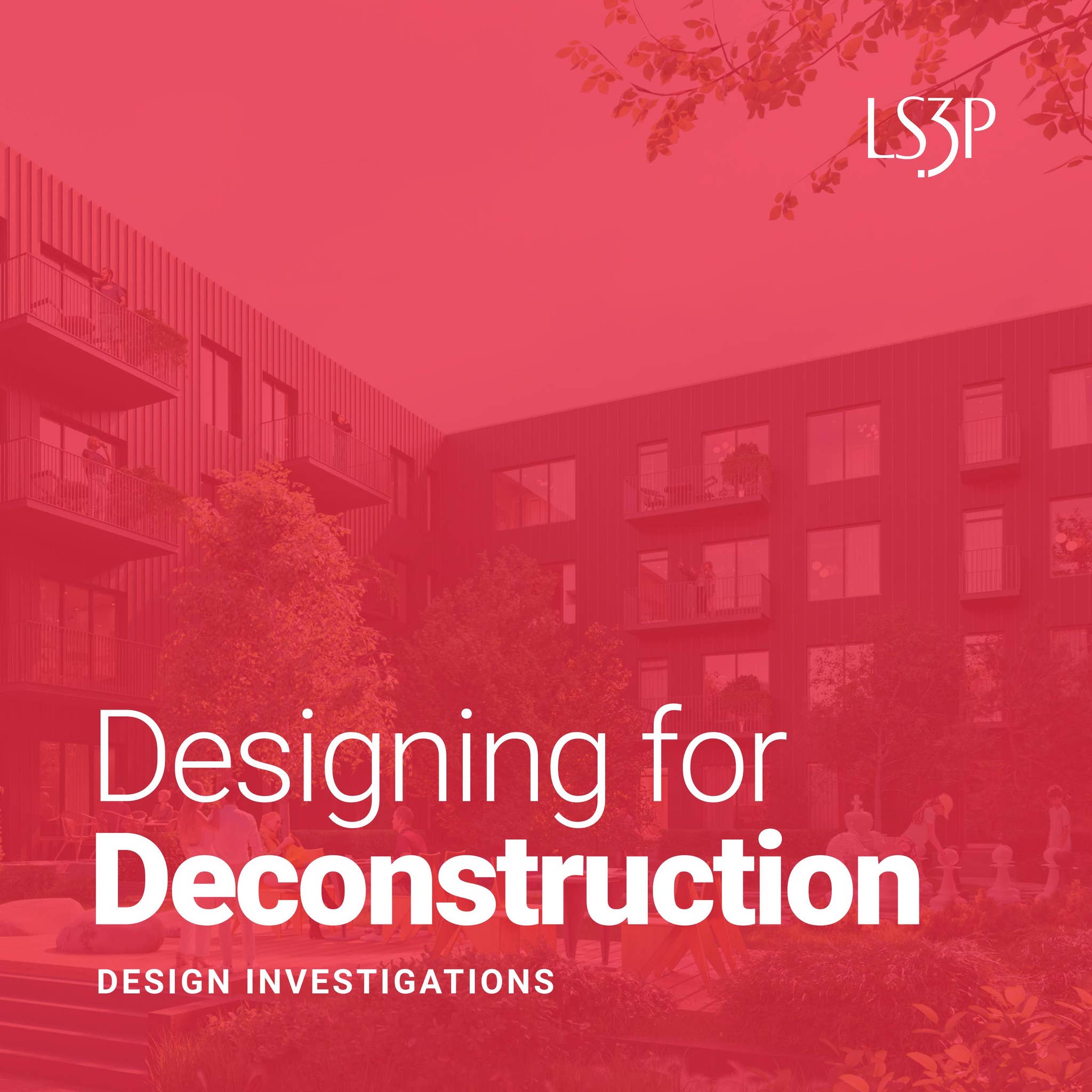 Designing for Deconstruction by LS3P - Issuu