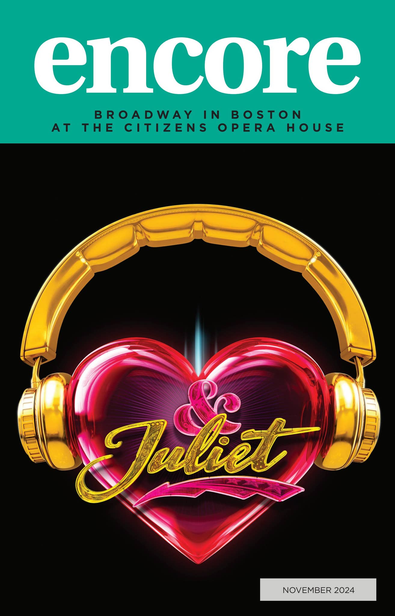 Citizens Opera House Boston, & Juliet, November 2024 by Encore Magazine - Issuu