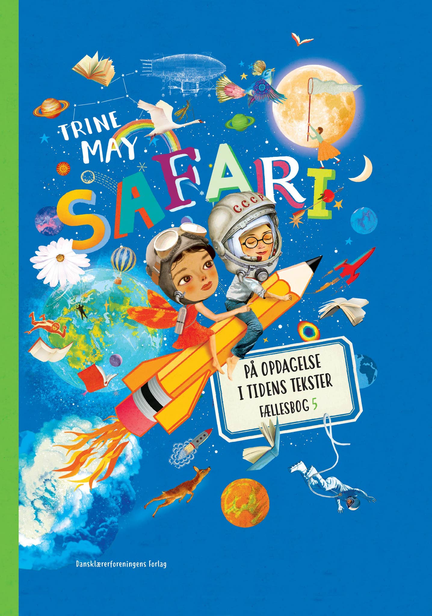 Uddrag fra SAFARI 5. fællesbog" by Dansklærerforeningens Forlag - Issuu