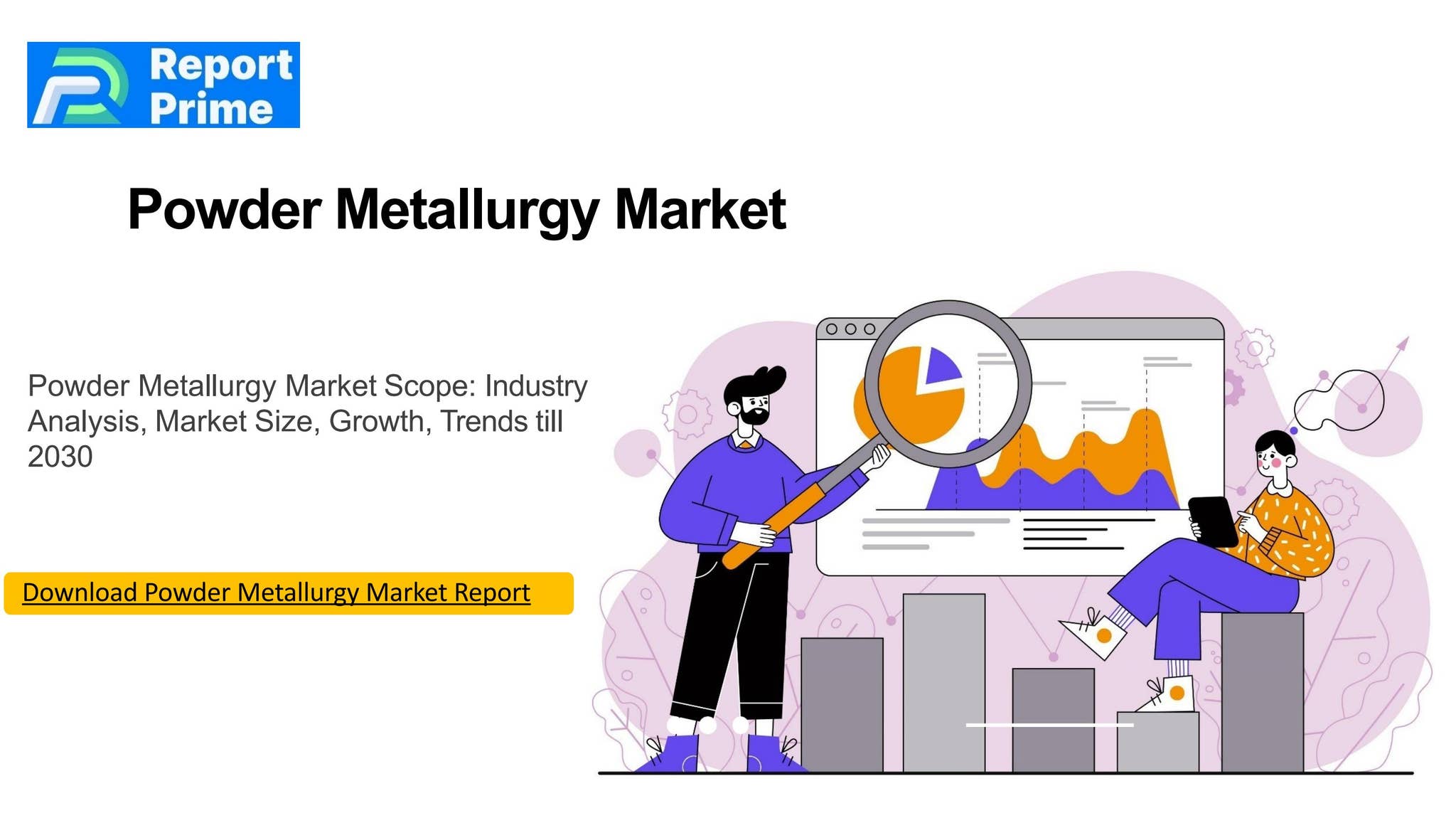 powder metallurgy market report 2024 by ReportPrime - Issuu