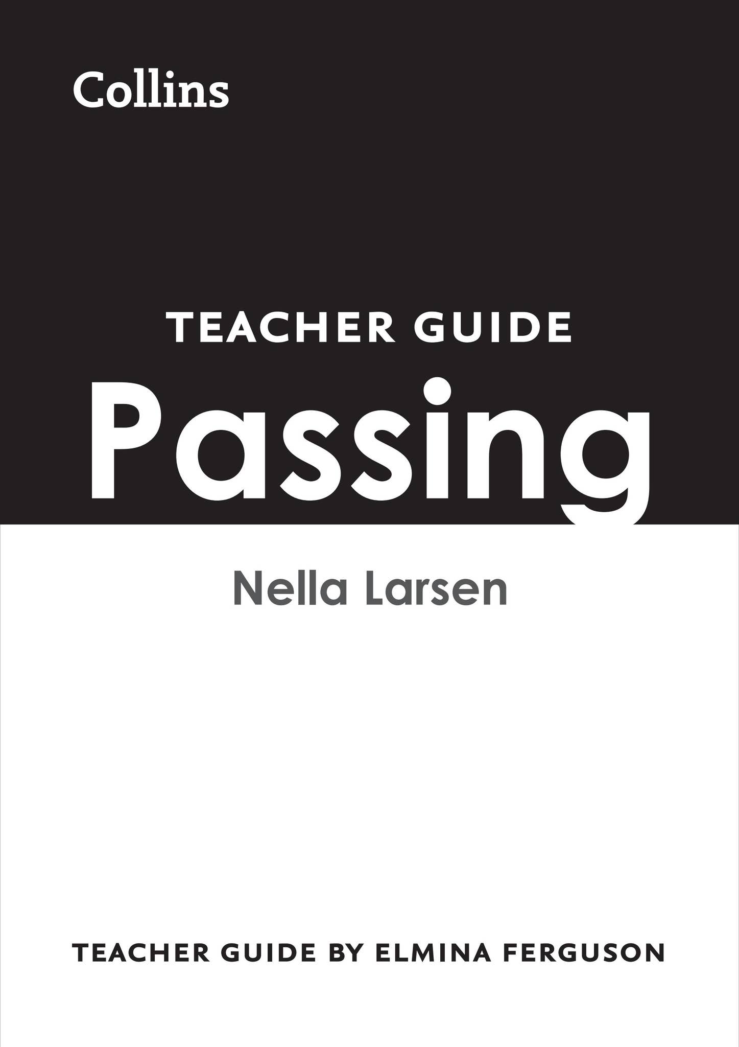Collins A level English Set Text Teacher Guide - Passing by Nella ...