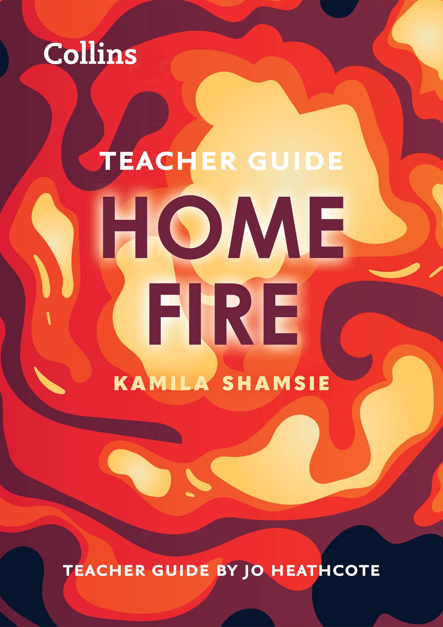 Collins A level English Set Text Teacher Guide - Home Fire by Kamila ...