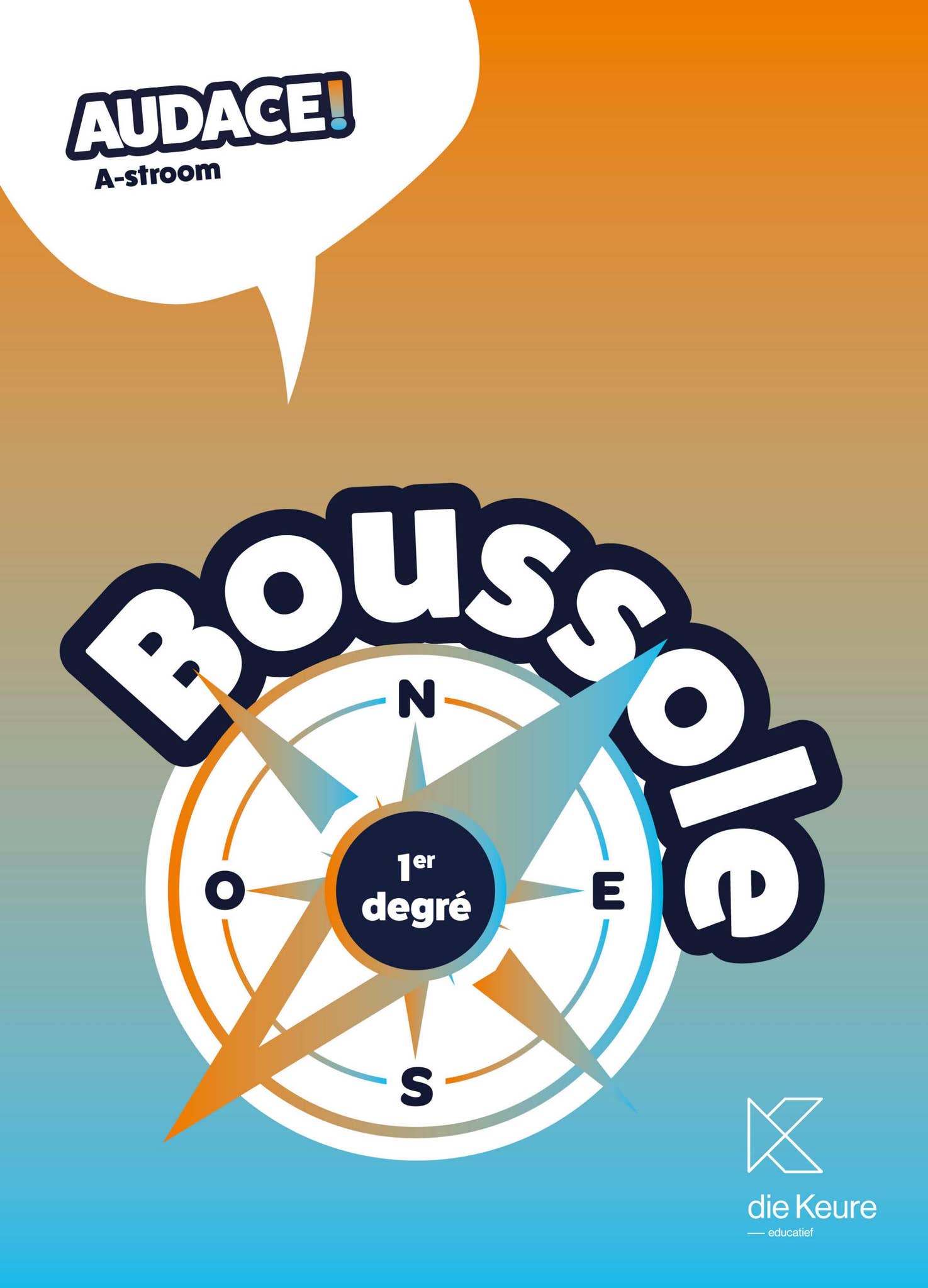 Audace - Boussole 1e graad (herwerkte versie 2024) - inkijk methode by die Keure - Issuu