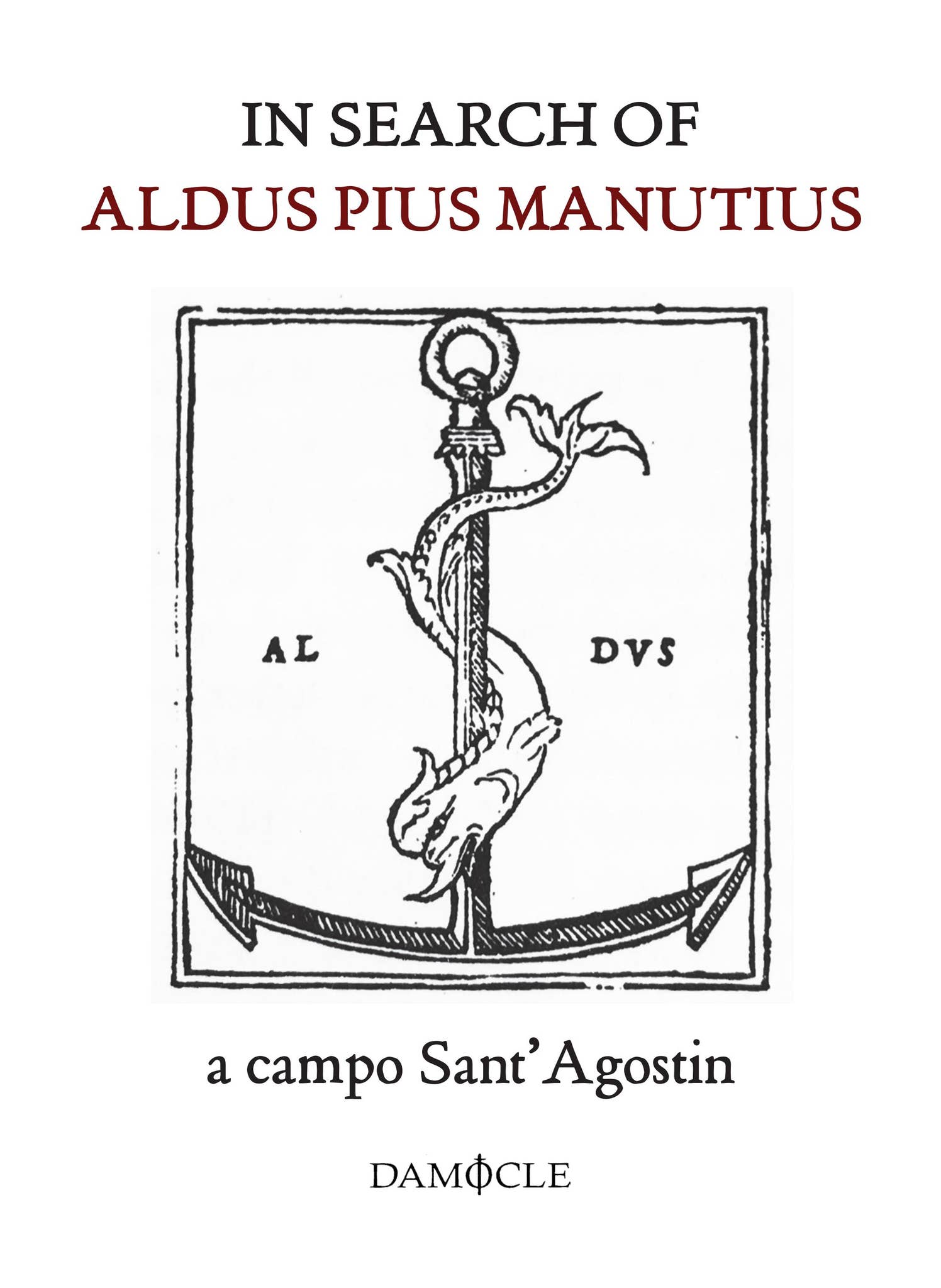 IN SEARCH OF ALDUS by Johannes Knoops - Issuu