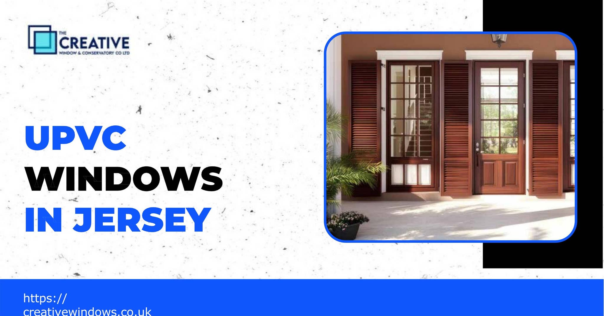 Enhance Your Home with Creative Windows' uPVC Windows in Jersey by ...