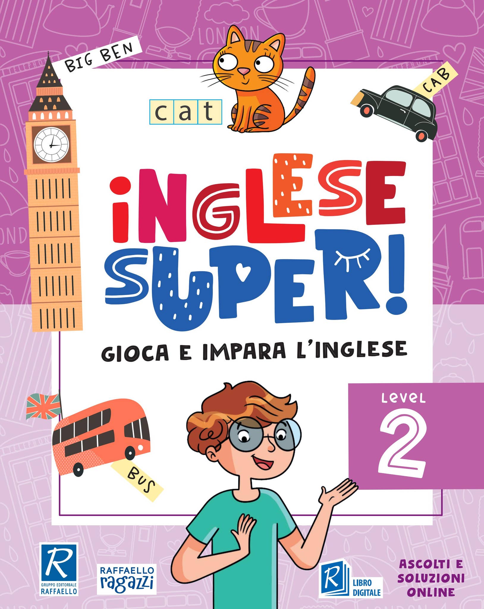 Inglese Super! - Level 2 by Gruppo Editoriale Raffaello - Issuu