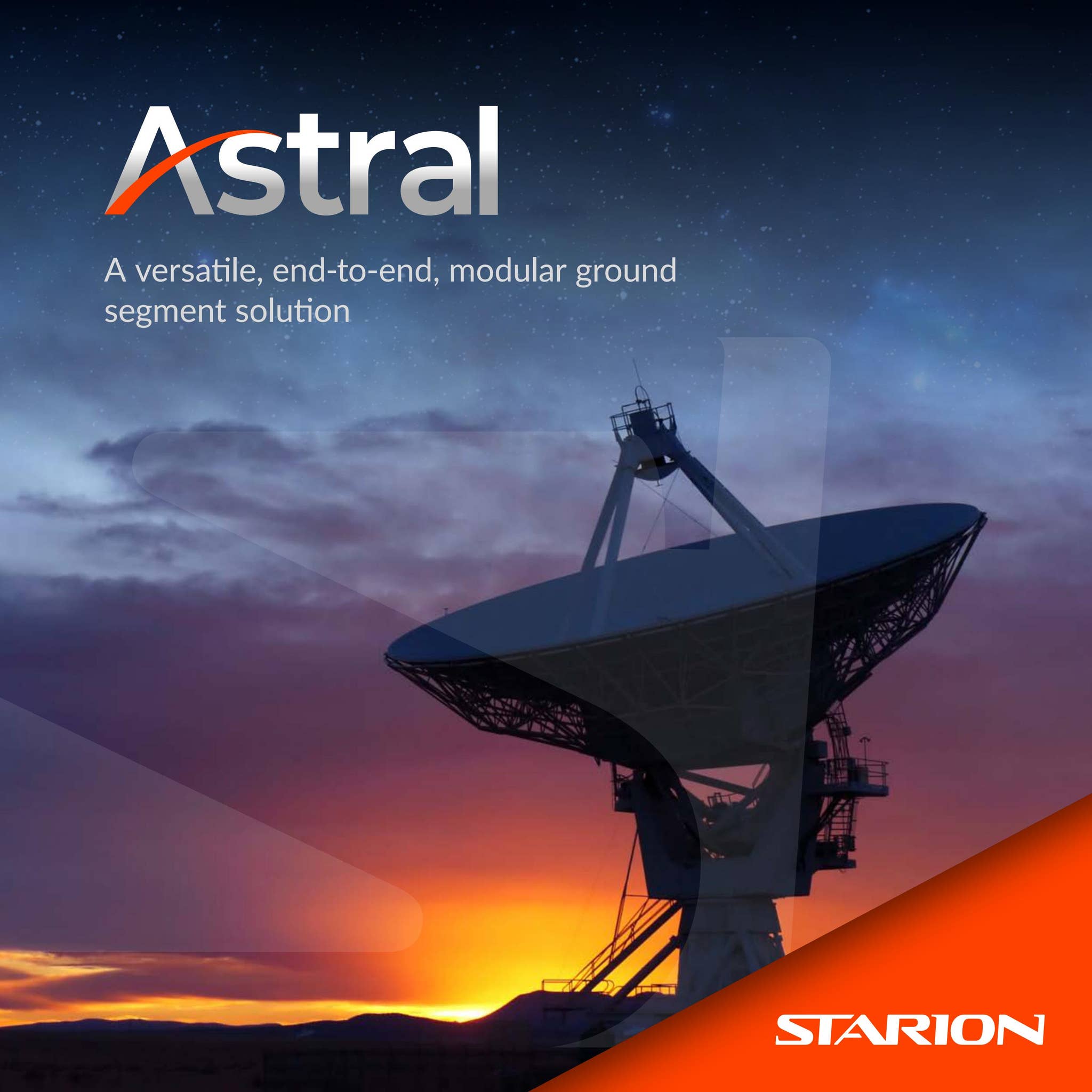 Astral - Starion Group's modular ground segment solution by ...