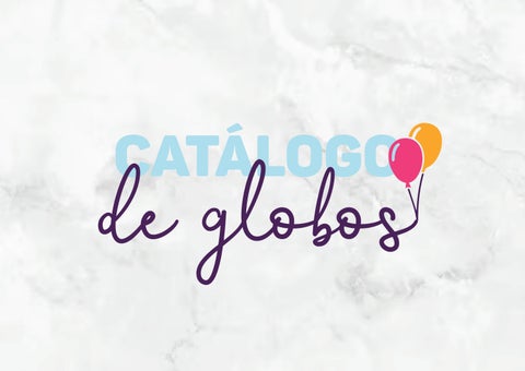 Catálogo de Globos by Catalogos La Changa Store - Issuu