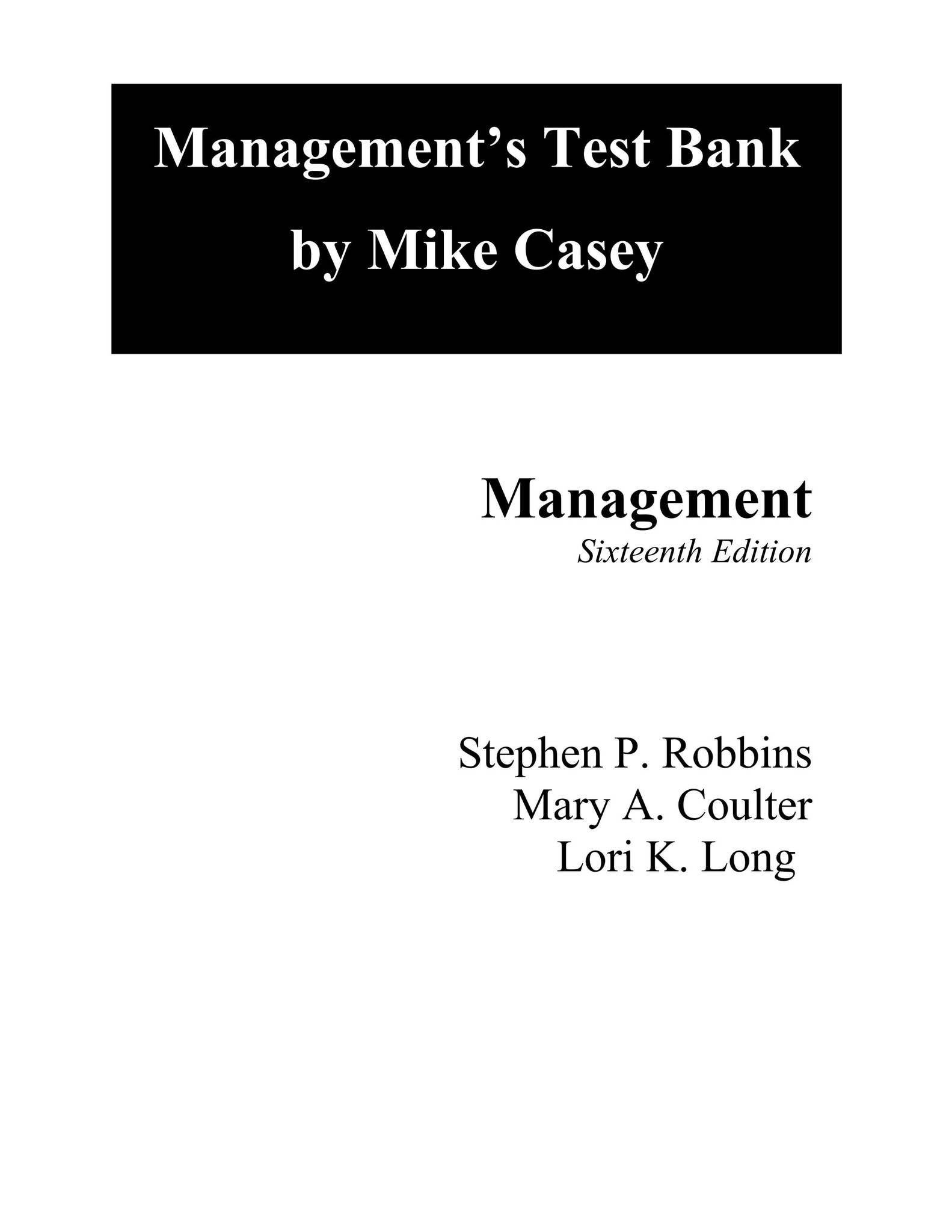 Management, 16th edition by Stephen P Robbins Test Bank by Ace Test ...