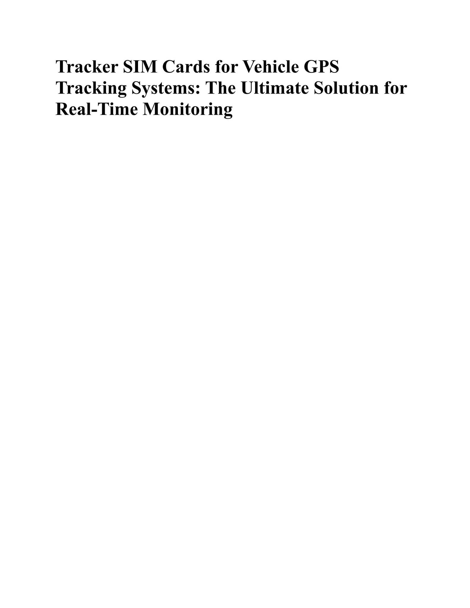 Tracker SIM Cards for Vehicle GPS Tracking Systems: The Ultimate ...