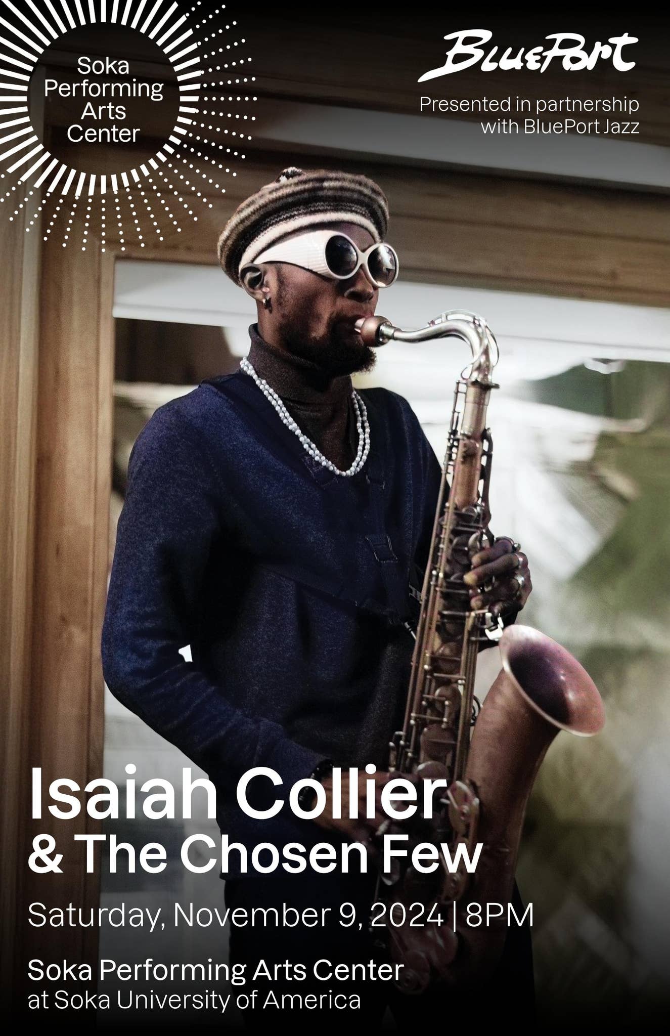 2024.11.09 | Isaiah Collier & The Chosen Few by Soka Performing Arts Center - Issuu