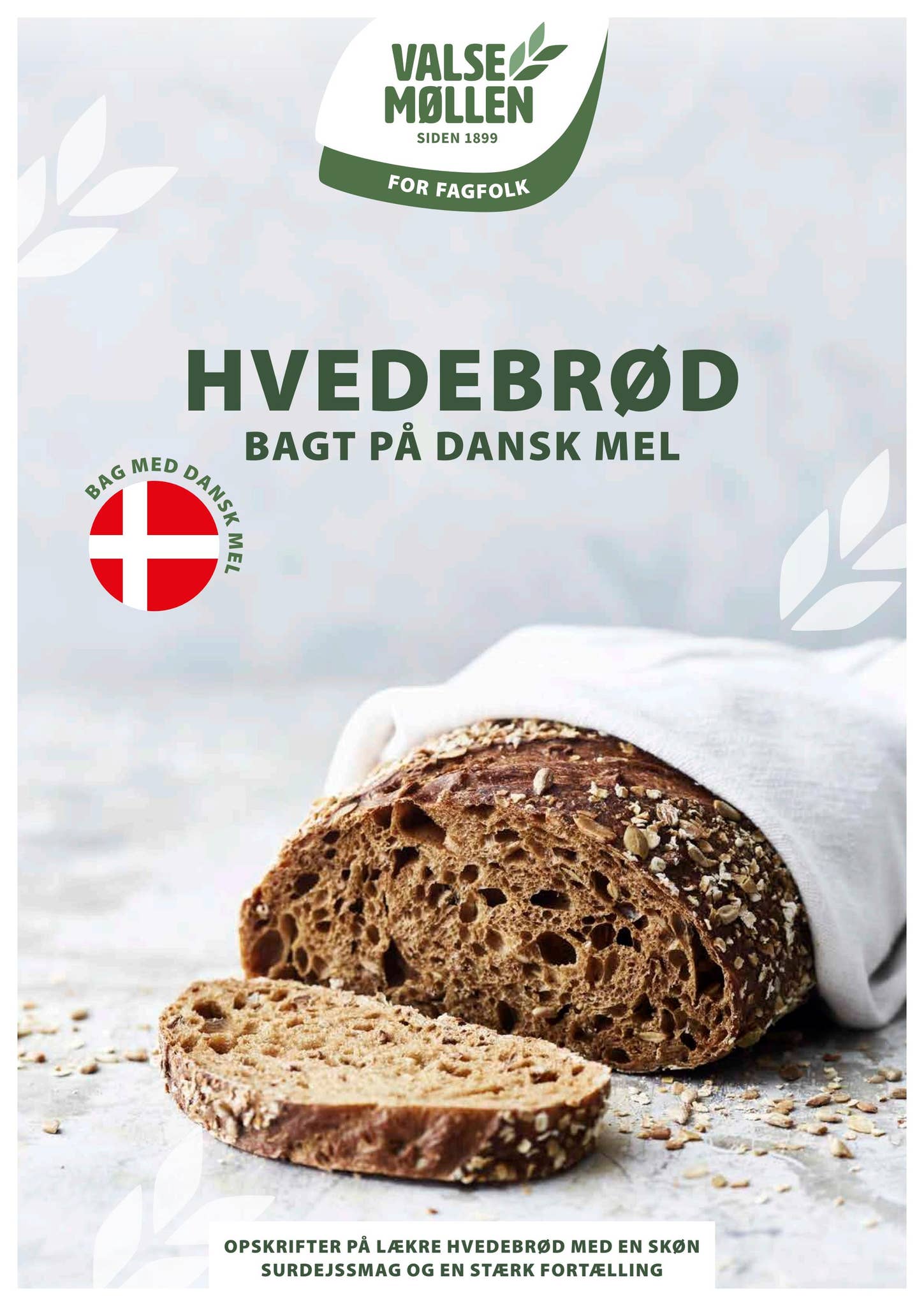 Hvedebrød - Bagt på dansk mel by valsemollen - Issuu