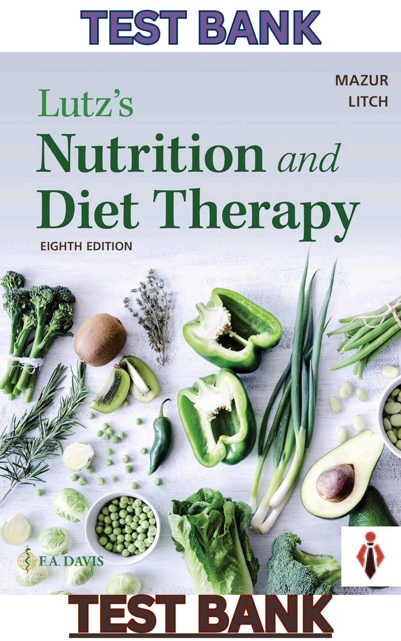 Test Bank for Lutz's Nutrition and Diet Therapy 8th Edition by Nancy ...
