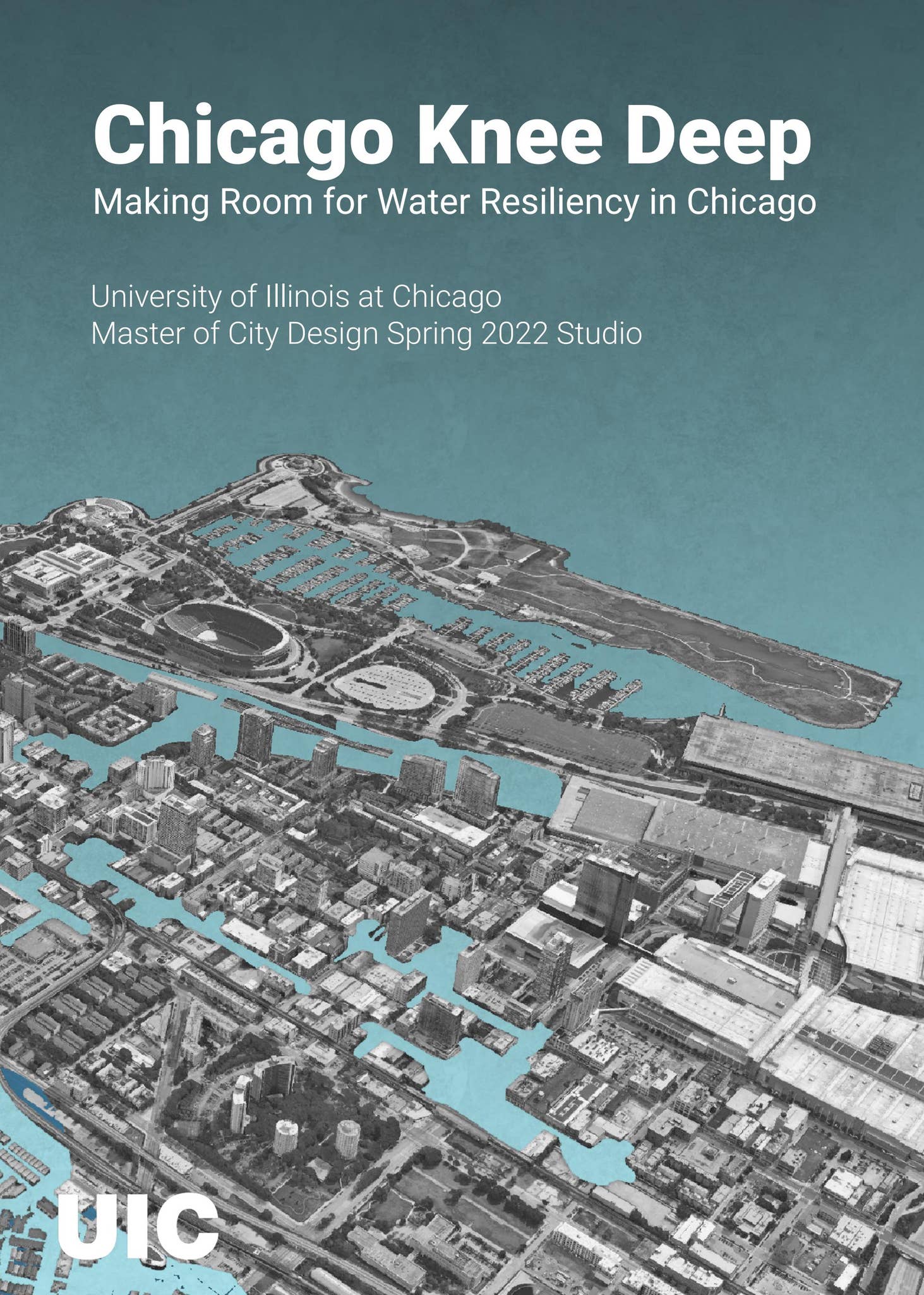 Chicago Knee Deep: Making Room for Water Resiliency in Chicago by ...