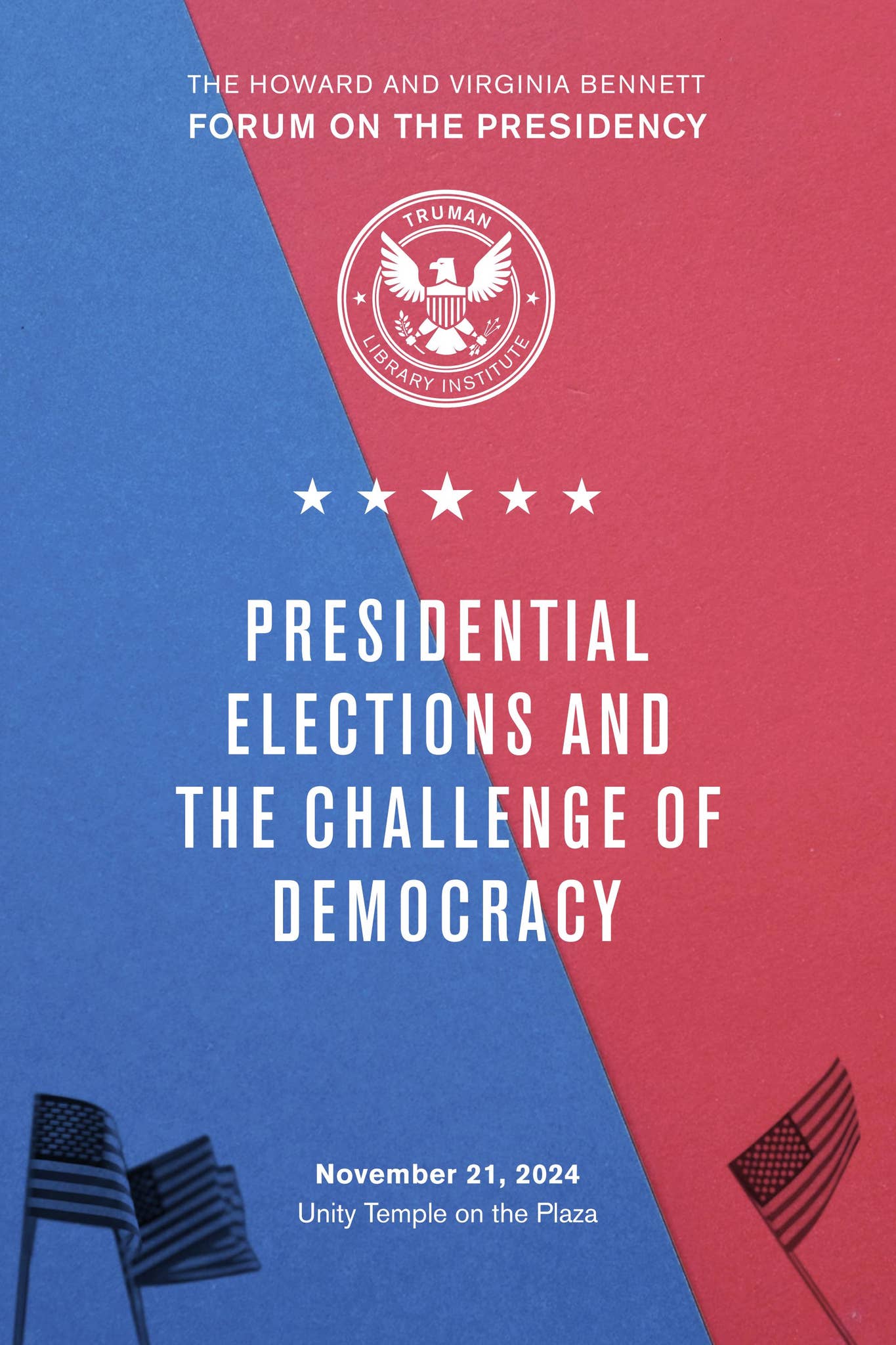 2024 Howard and Virginia Bennett Forum on the Presidency by Truman ...