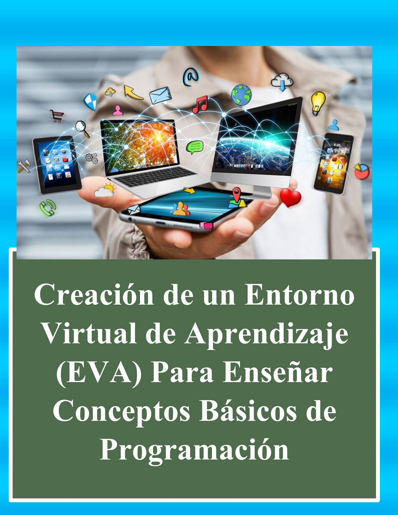 Revista Creacion de un Entorno Virtual de Aprendizaje ( EVA ) by ...