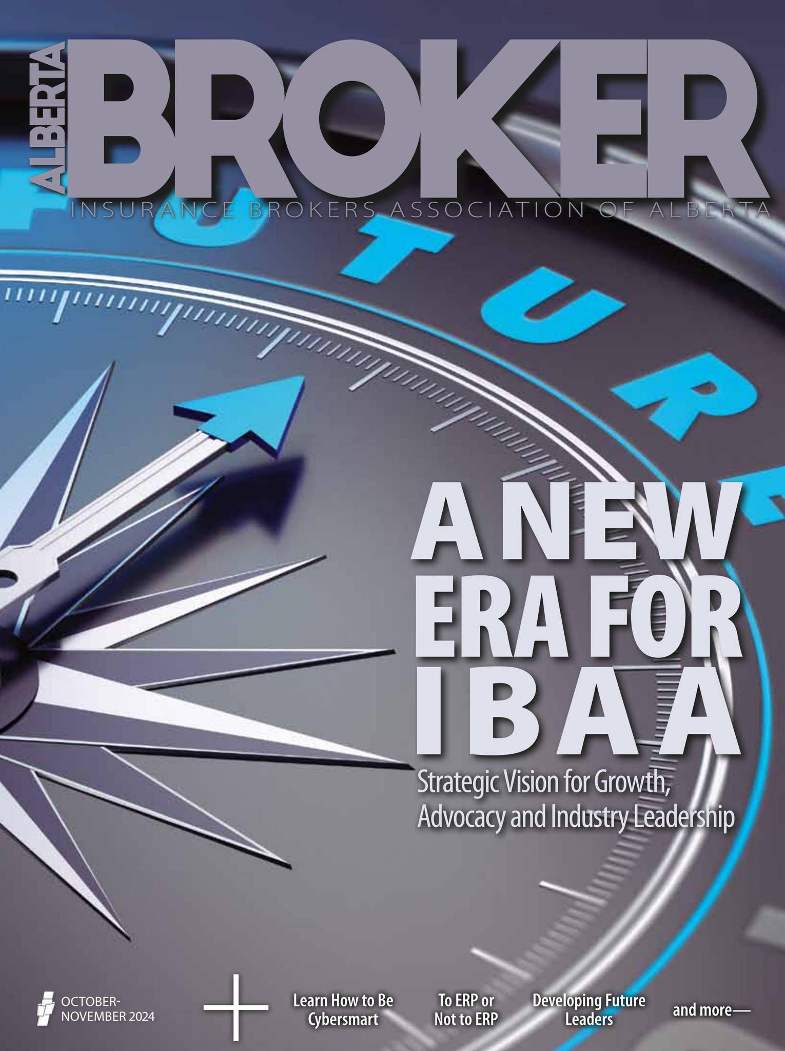 Alberta Broker - Oct/Nov 2024 by Insurance Brokers Association of ...