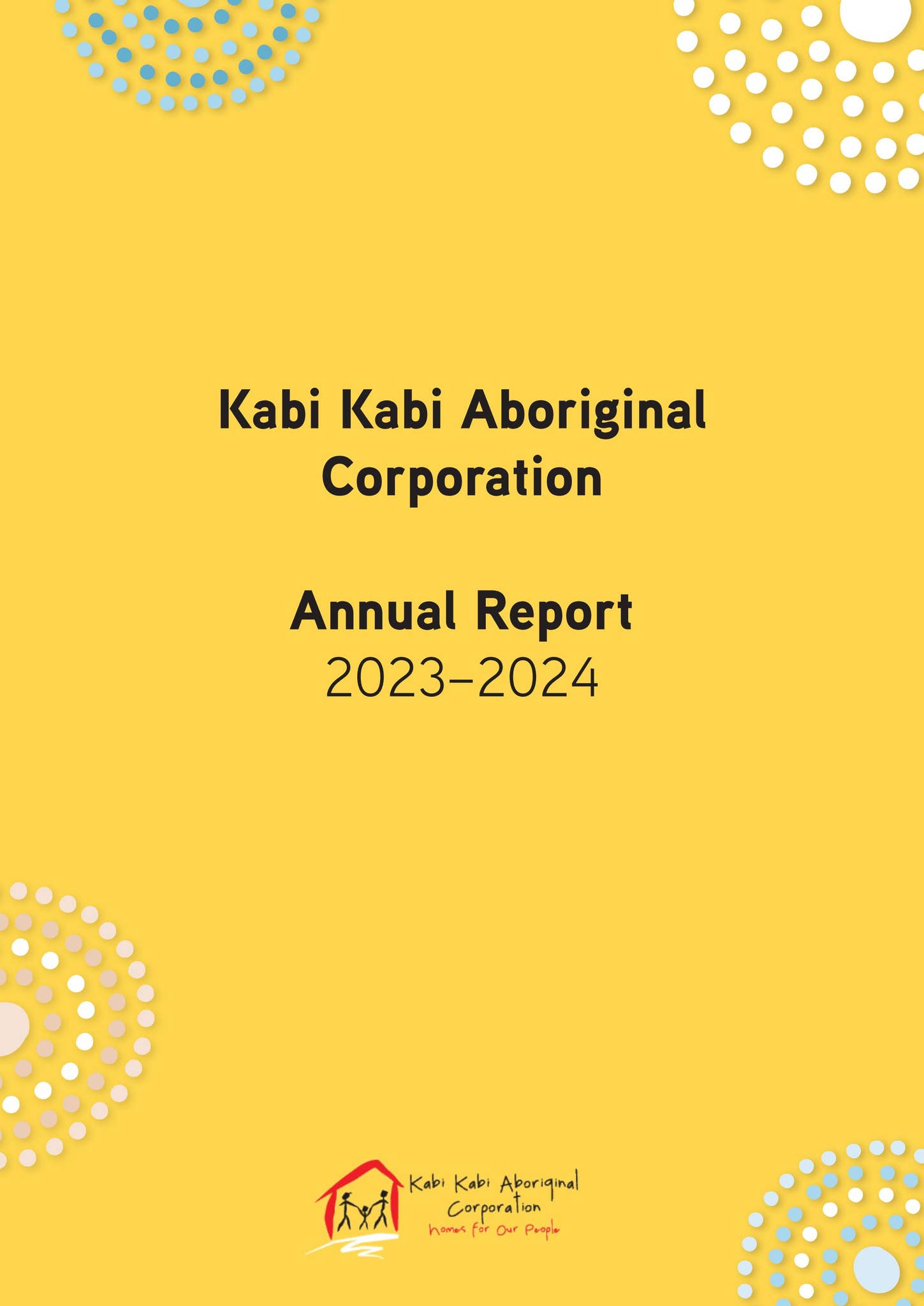 Kabi Kabi Aboriginal Corporation Annual Report 2023–2024 by jpg Design ...