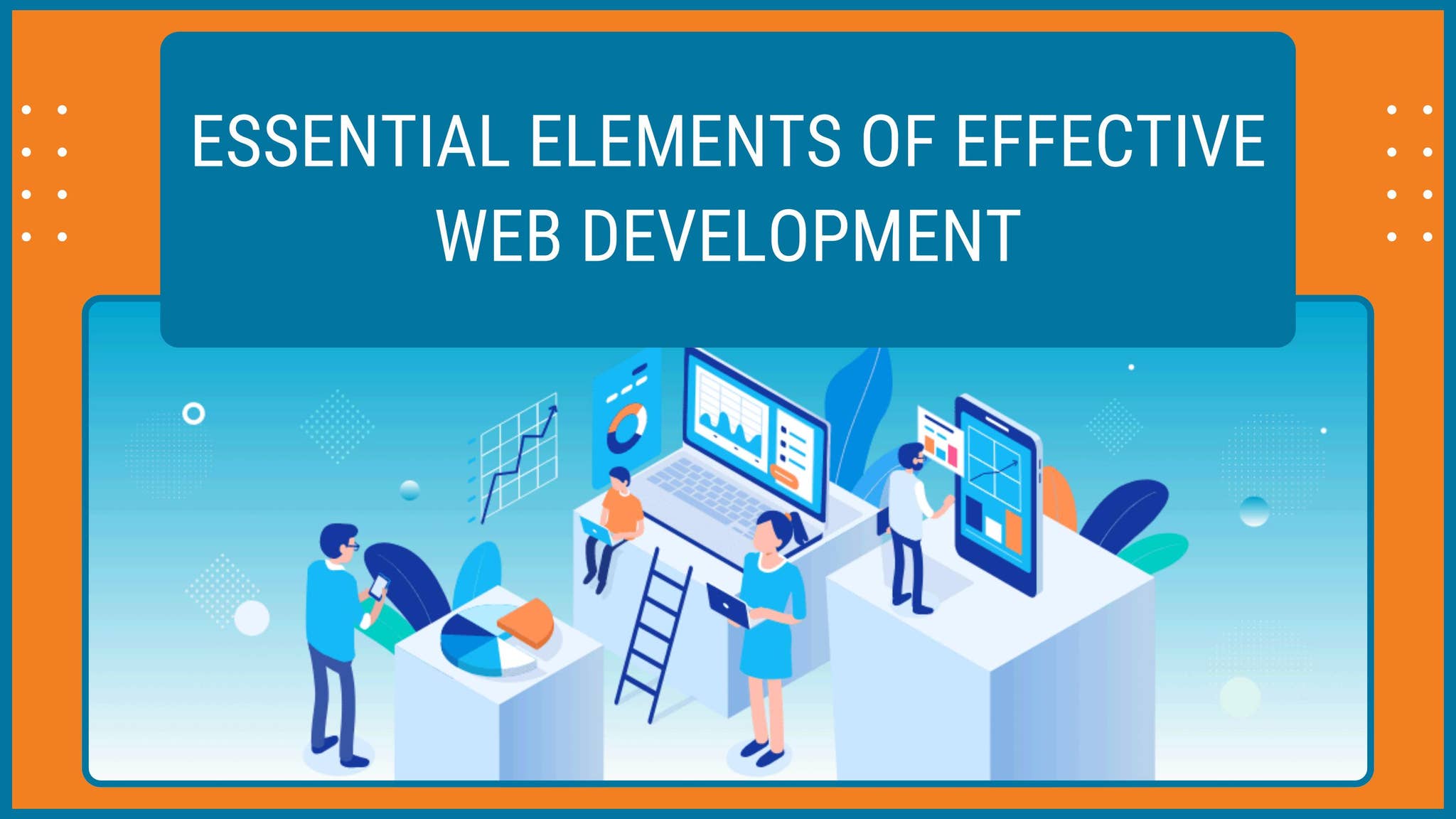Effective Web Development for Your Brand by BishopWebWorks - Issuu