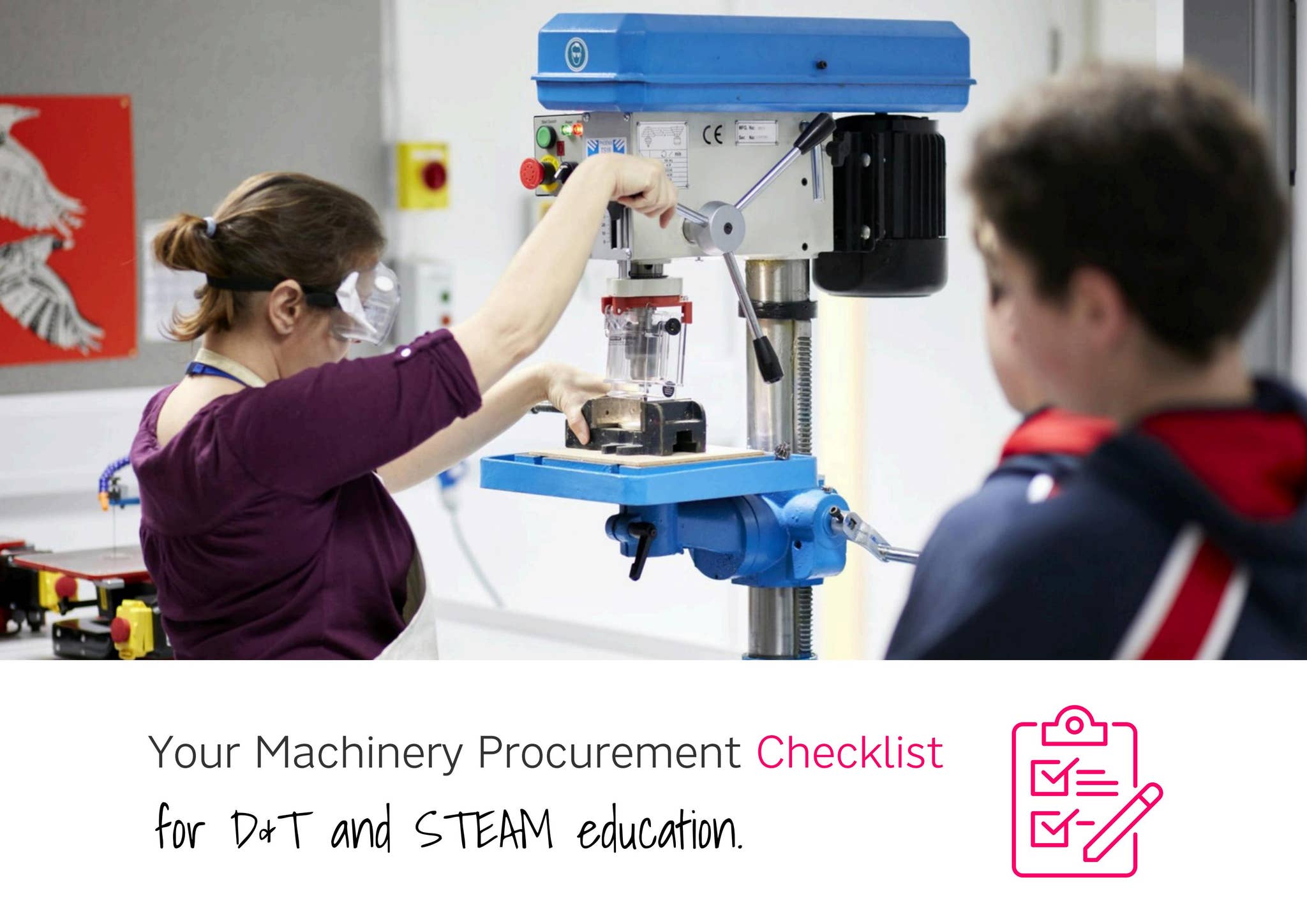 Your Machinery Procurement Checklist for D&T and STEAM education by WF ...