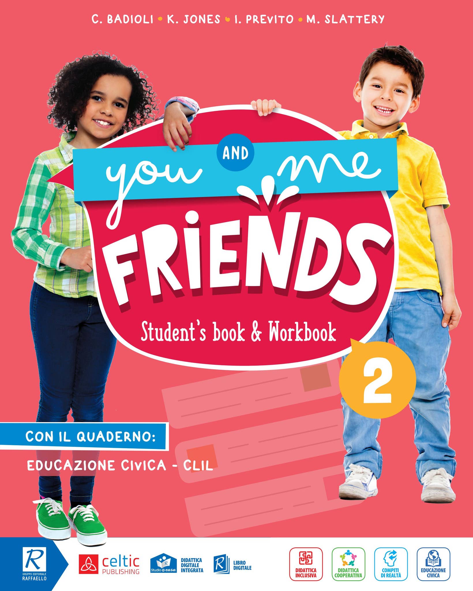 You and me friends student's book - 2 by Gruppo Editoriale Raffaello ...
