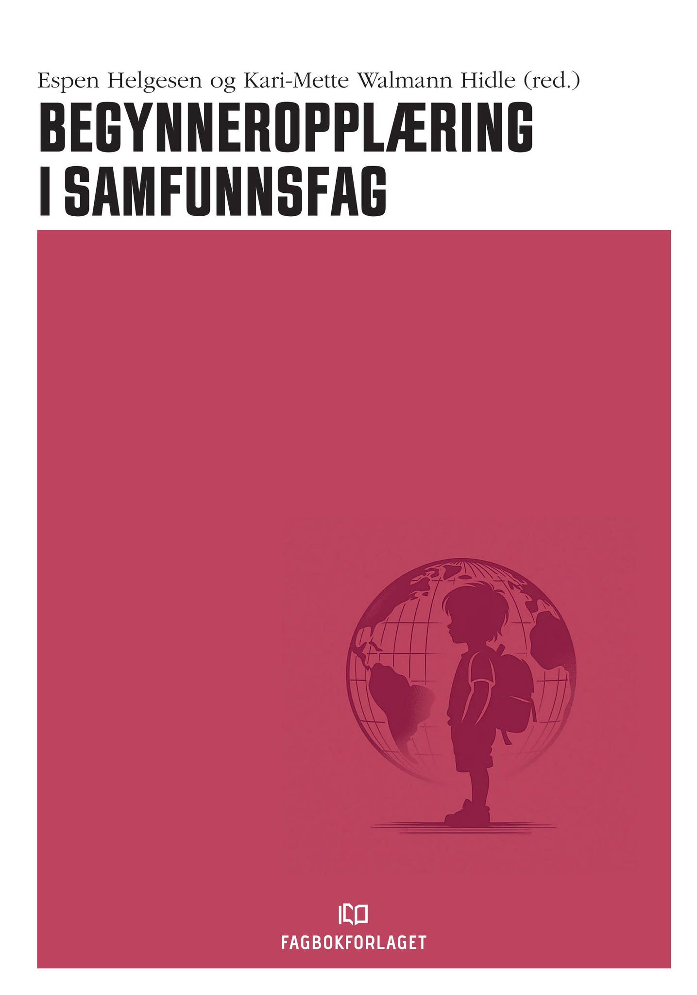Begynneropplæring i samfunnsfag (9788245047141) by Fagbokforlaget - Issuu