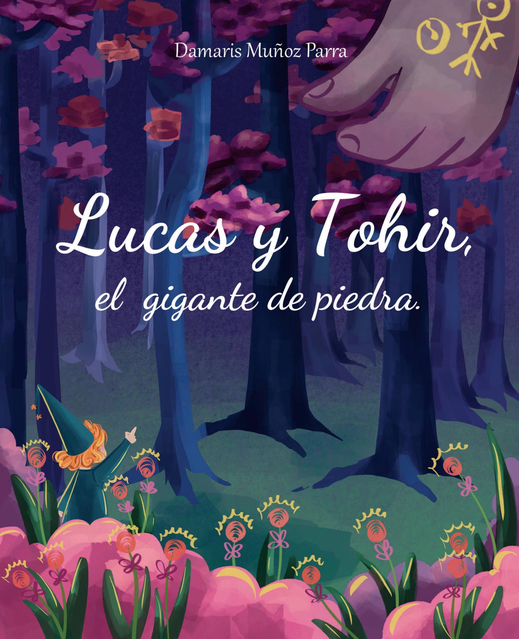 Lucas y Tohir, el gigante de piedra. by Damaris Muñoz Parra - Issuu