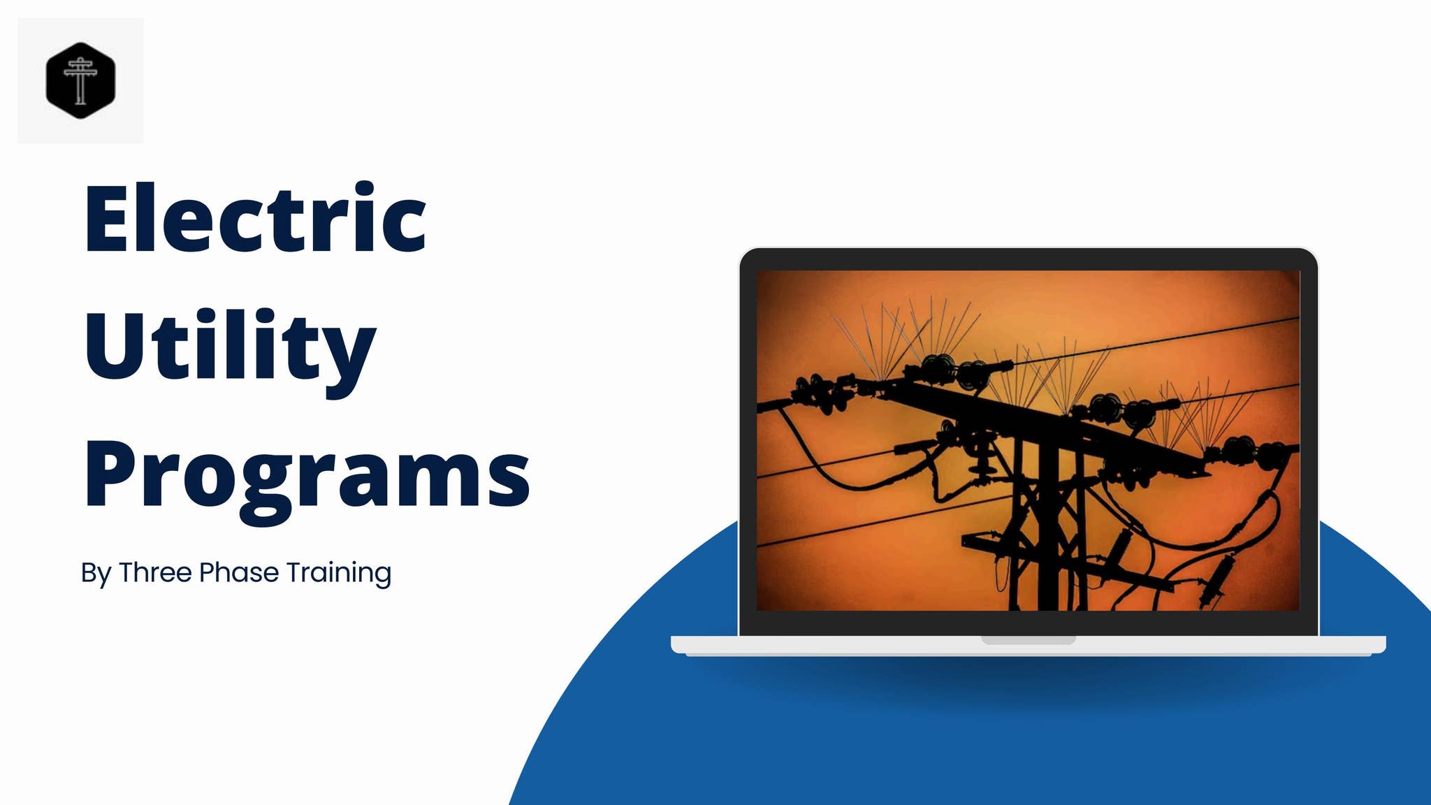 Enhance Your Expertise with Three Phase Training’s Electric Utility Programs by Three Phase ...