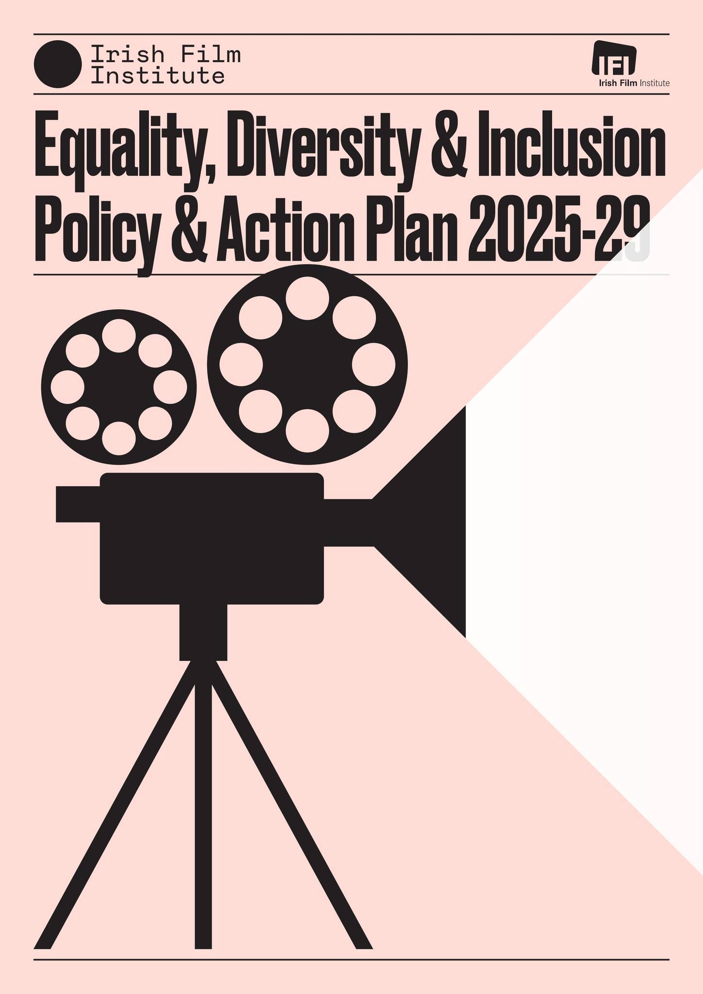 IFI EDI Policy & Action Plan by Irish Film Institute - Issuu