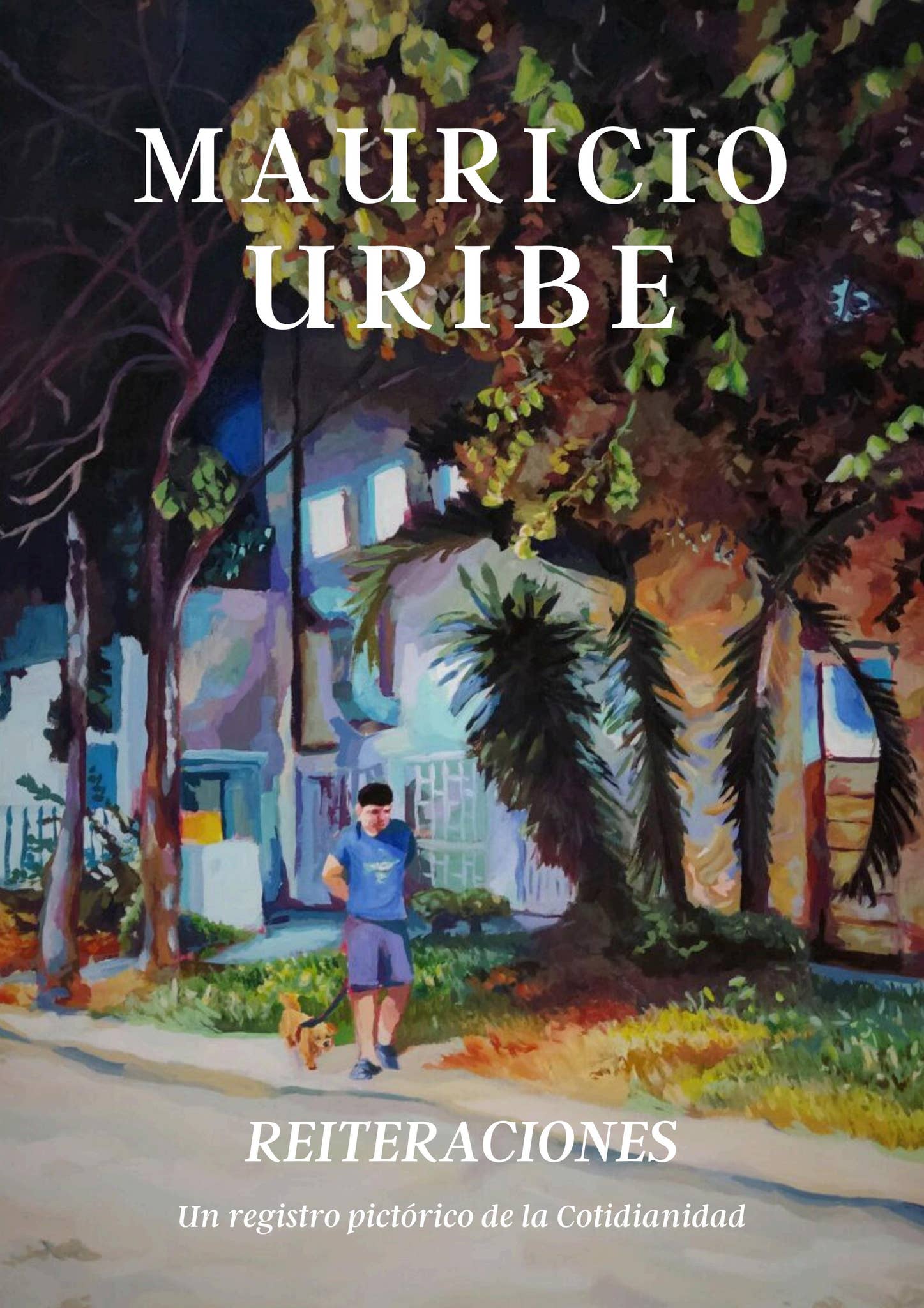 Catálogo Reiteraciones Mauricio Uribe by mauricio uribe - Issuu