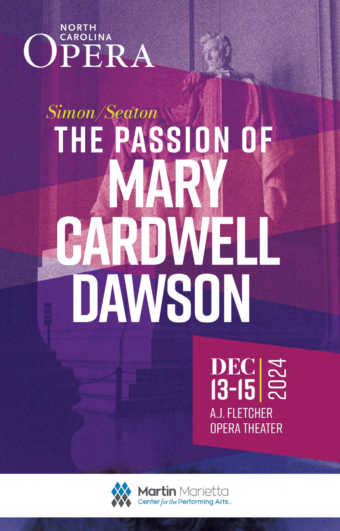 North Carolina Opera | THE PASSION OF MARY CARDWELL DAWSON by NC Opera ...