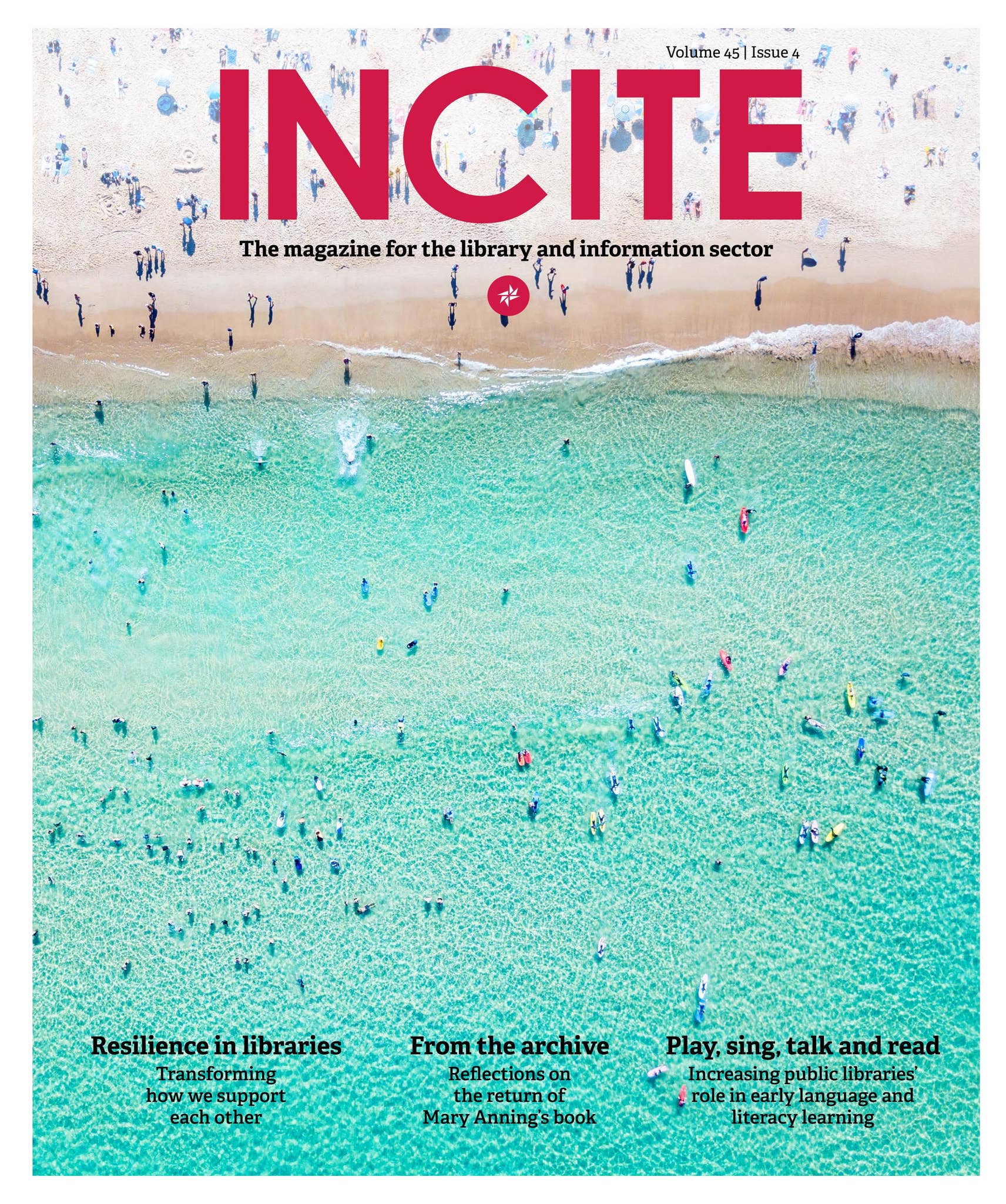 INCITE Magazine Volume 45 | Issue 4 by Incite_magazine - Issuu