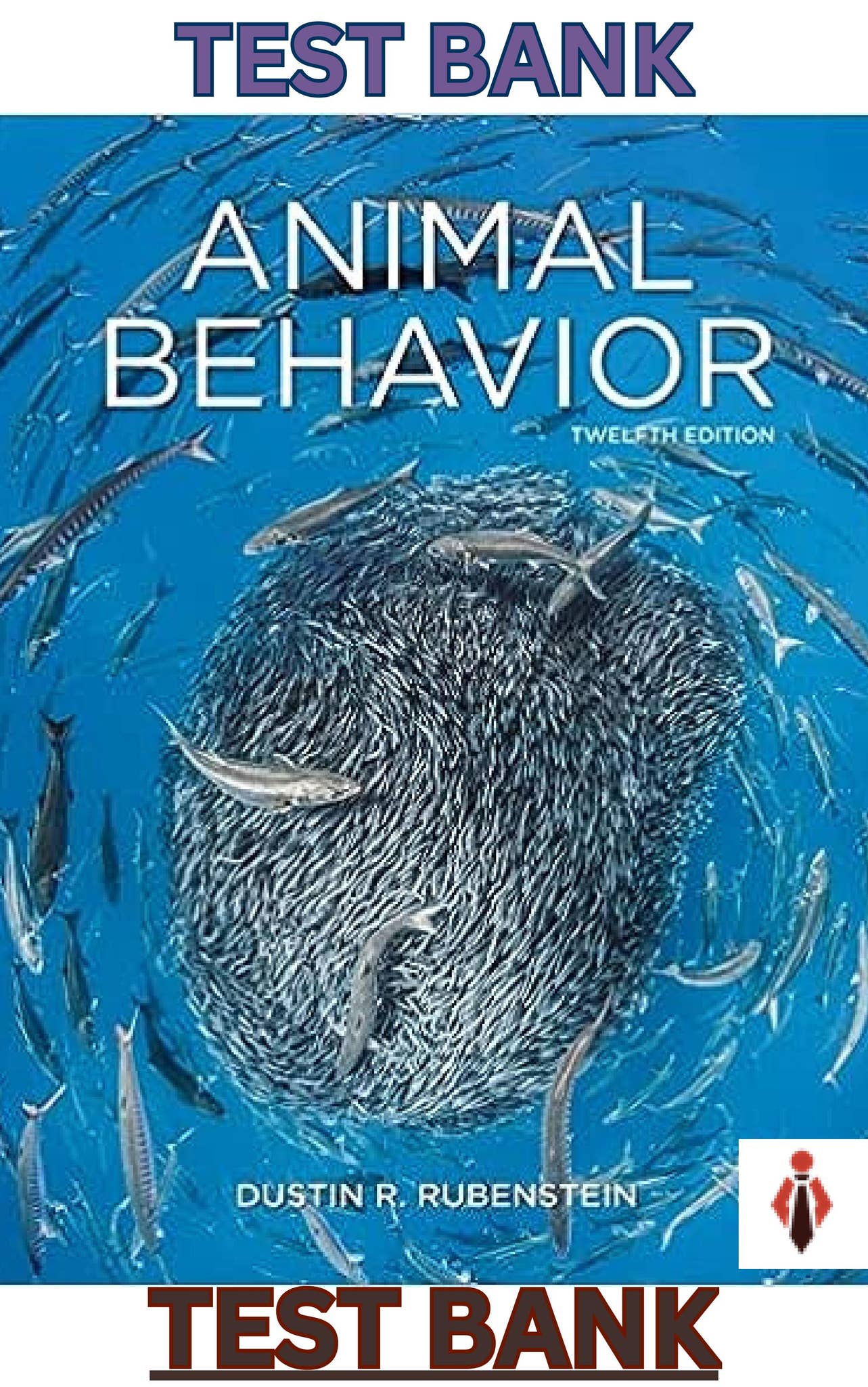 TEST BANK for Animal Behavior 12th Edition by Dustin Rubenstein ...