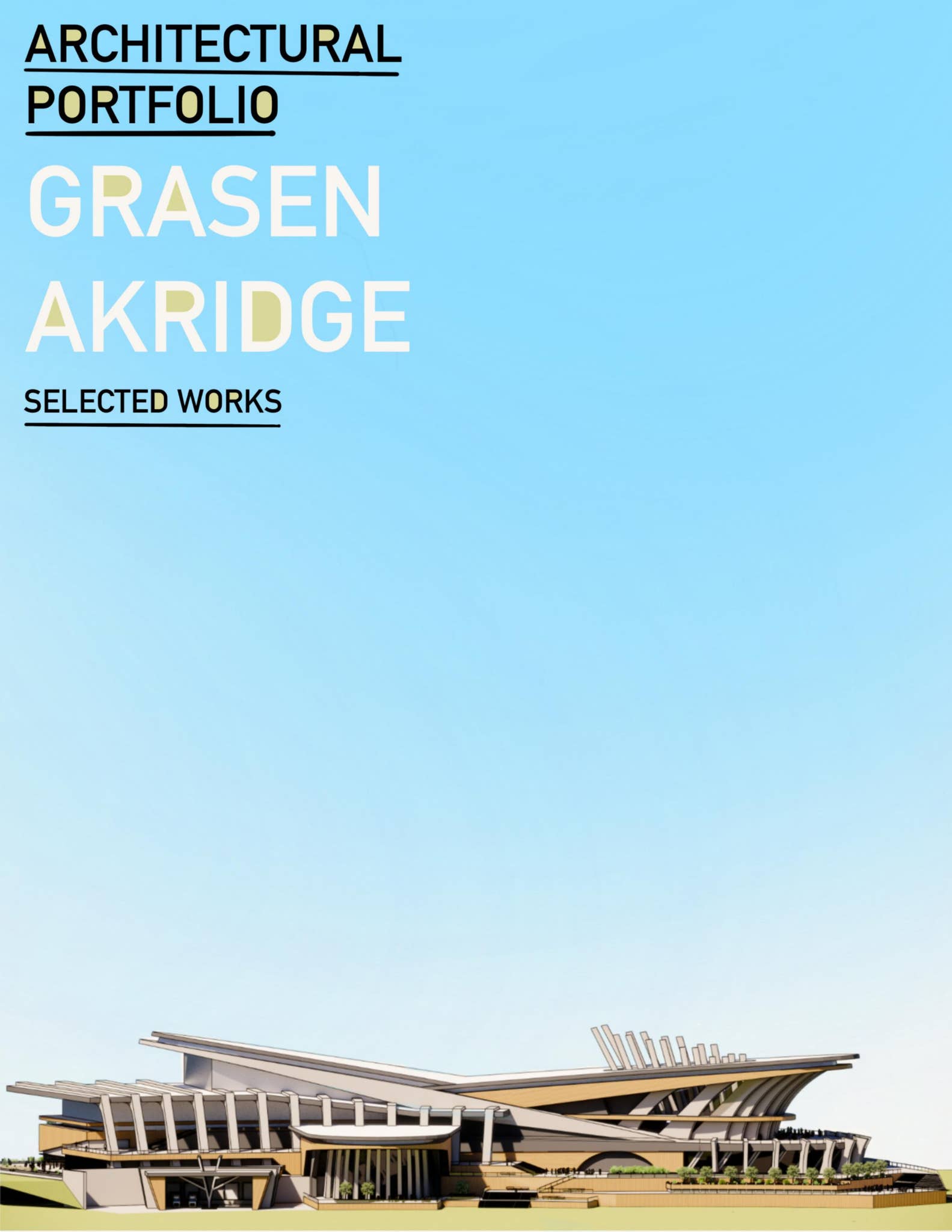 AKRIDGE GRASEN PORTFOLIO by Grasenakridge1 - Issuu