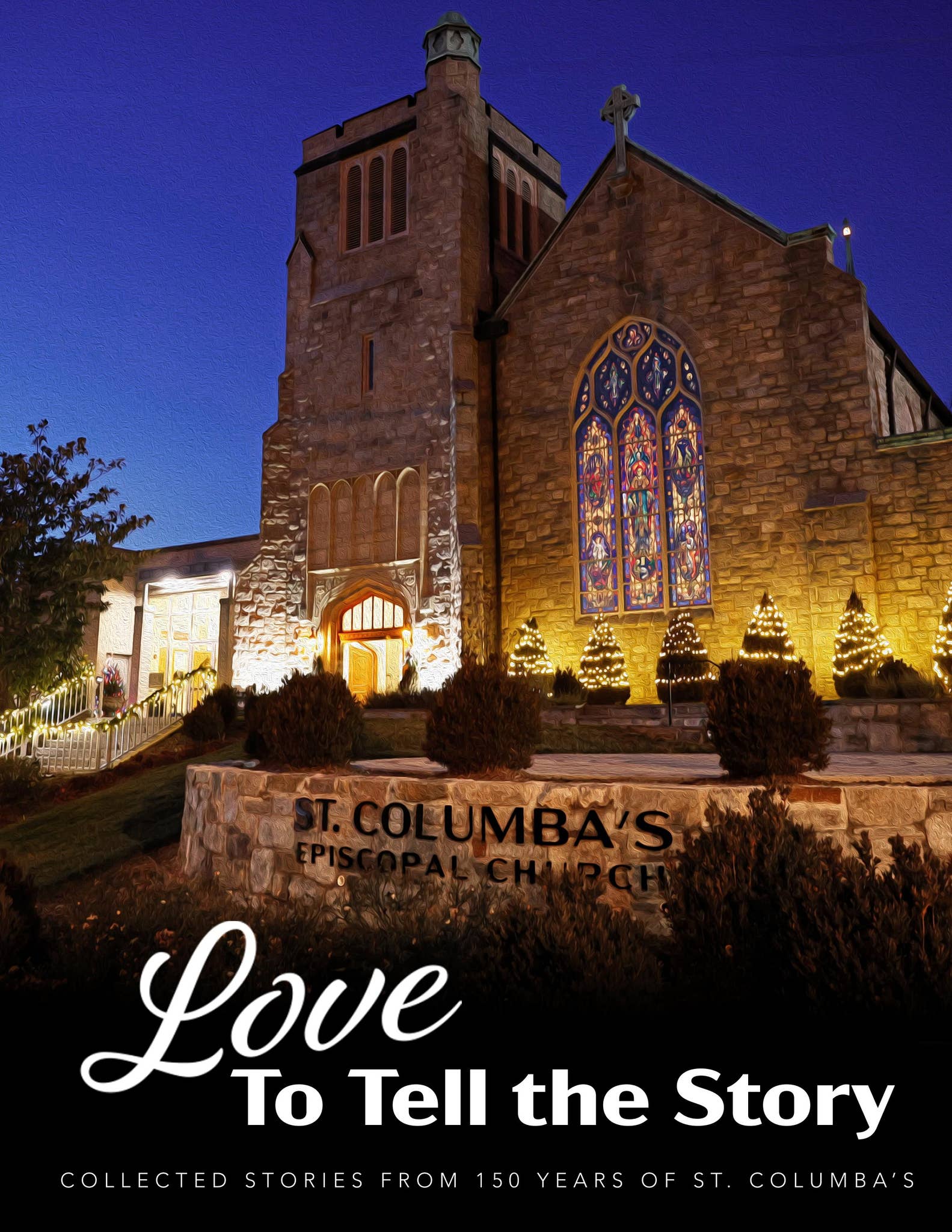 I Love to Tell the Story: St. Columba's Episcopal Church by St. Columba ...