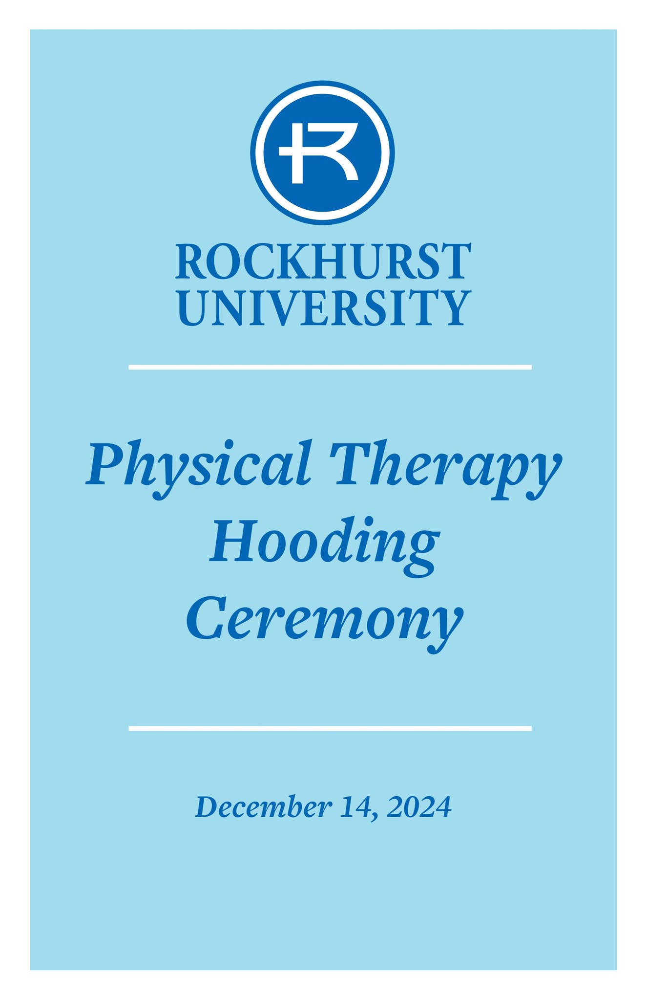 December 2024 Hooding Ceremony program — DPT by Rockhurst University ...
